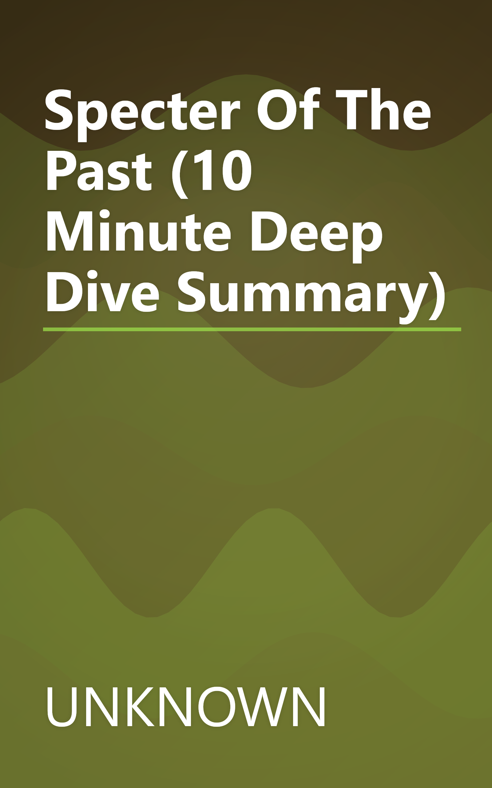 Specter Of The Past (10 Minute   Deep Dive Summary) book cover