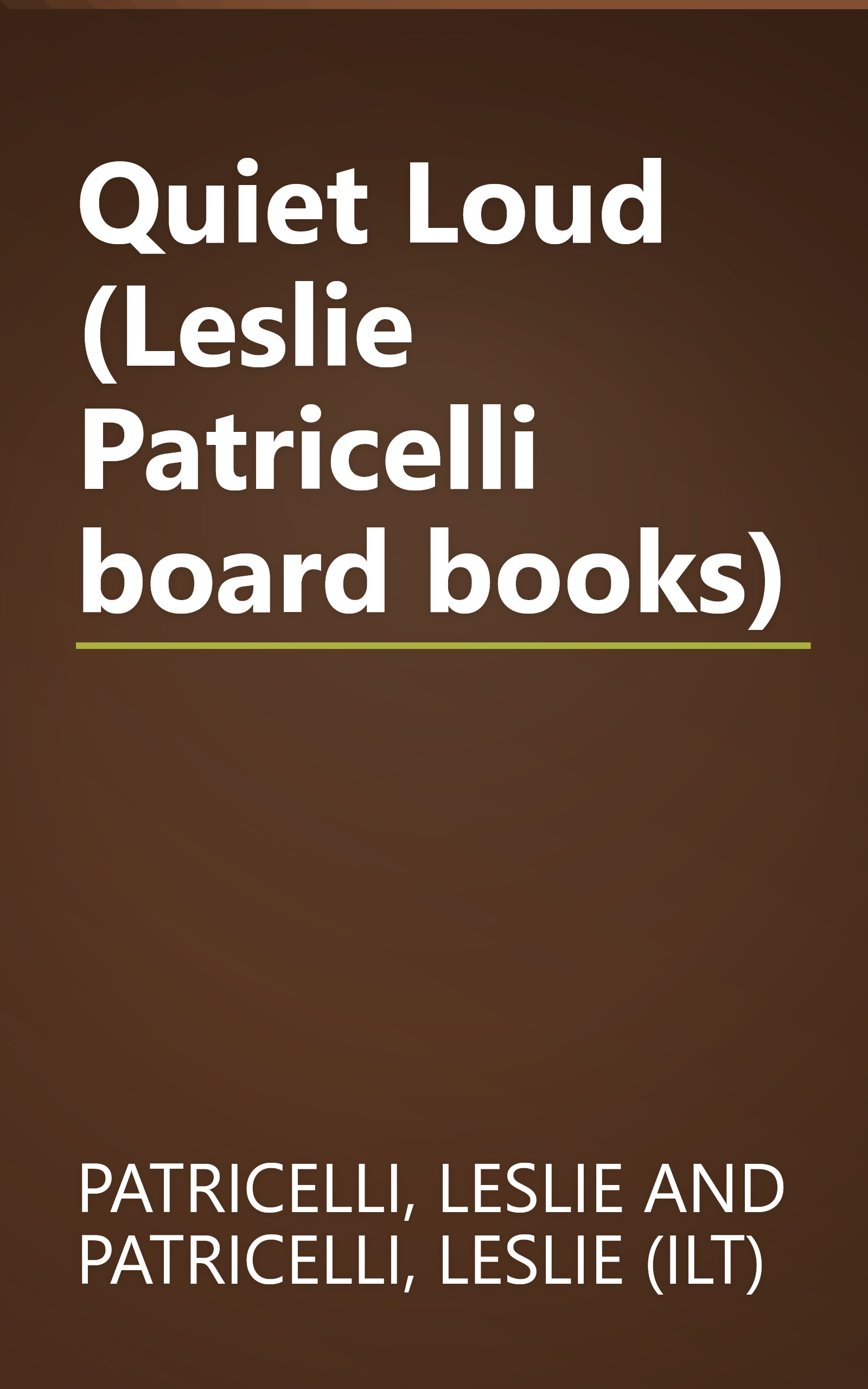 Quiet Loud (Leslie Patricelli board books) book cover