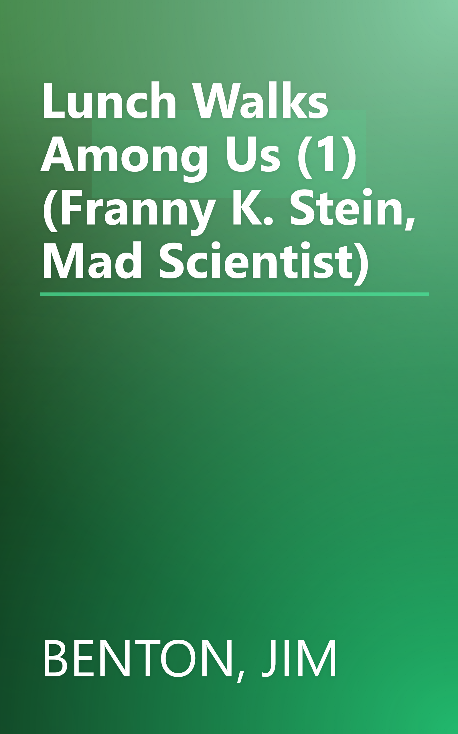 Lunch Walks Among Us (1) (Franny K. Stein, Mad Scientist) book cover