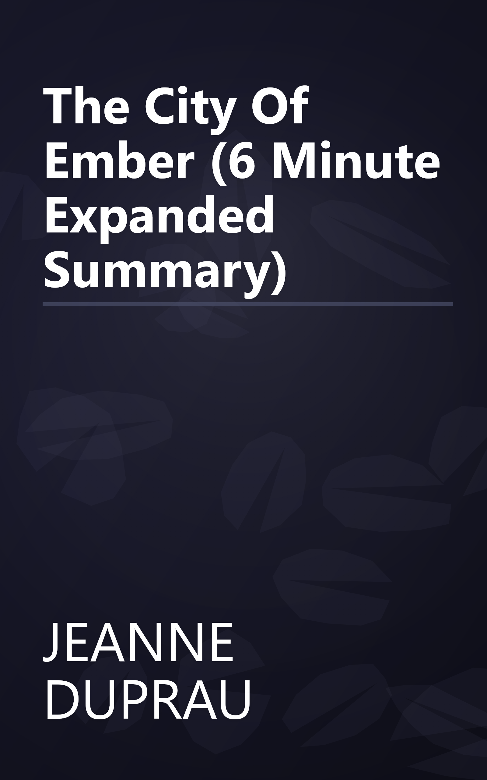 The City Of Ember (6 Minute   Expanded Summary) book cover