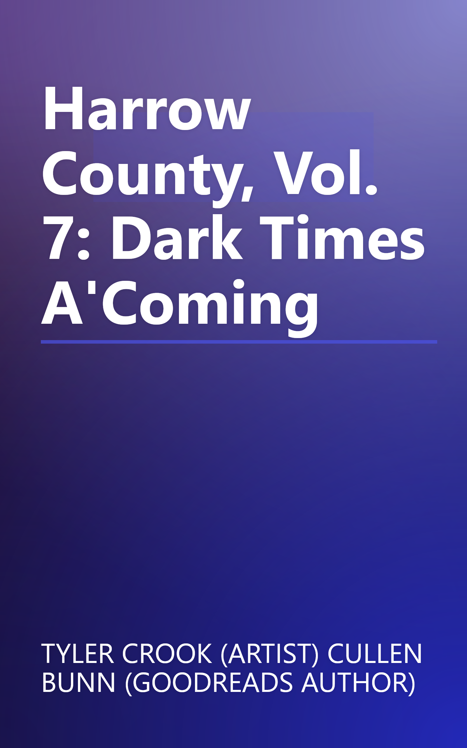 Harrow County, Vol. 7: Dark Times A'Coming book cover
