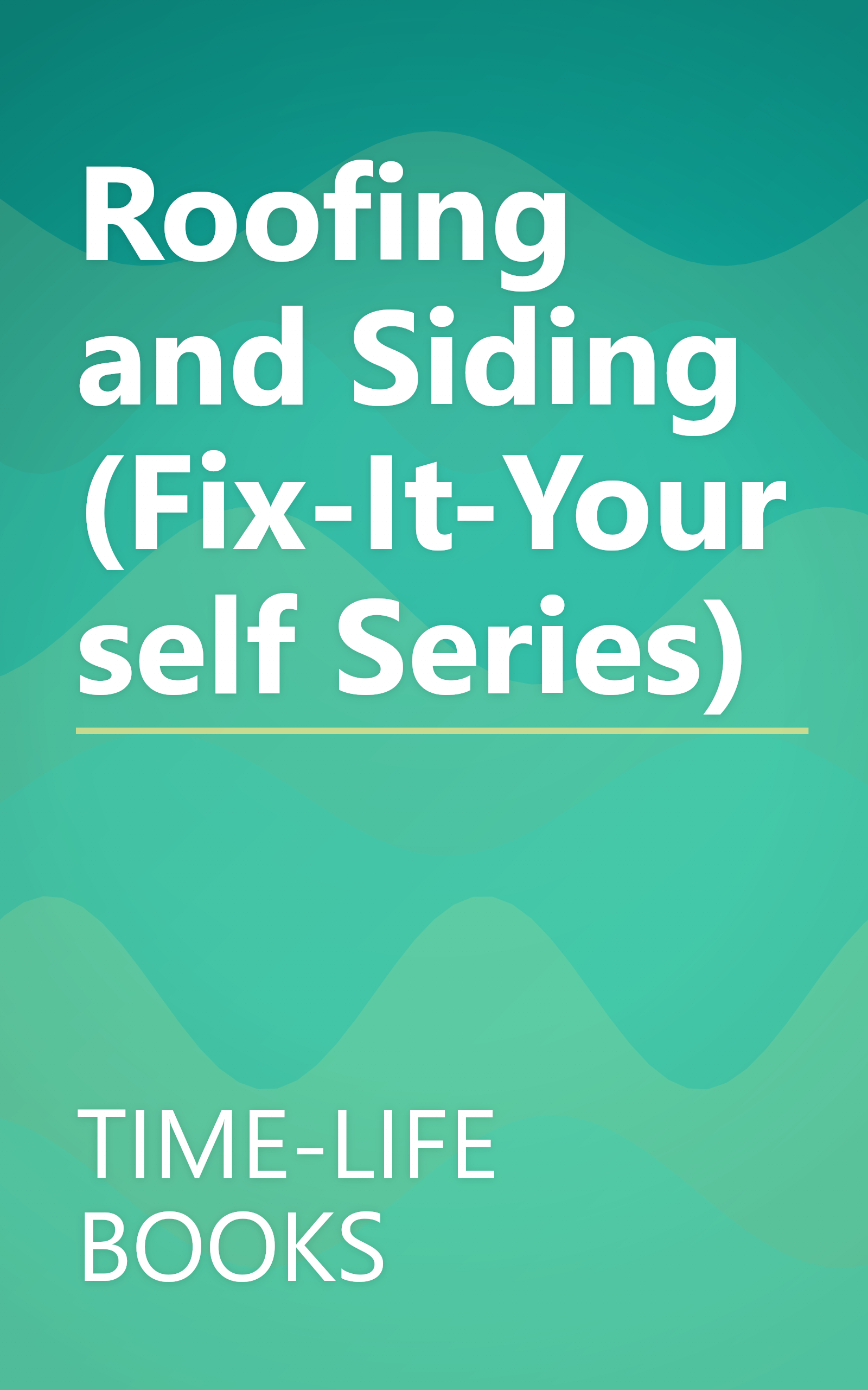 Roofing and Siding (Fix-It-Yourself Series) book cover
