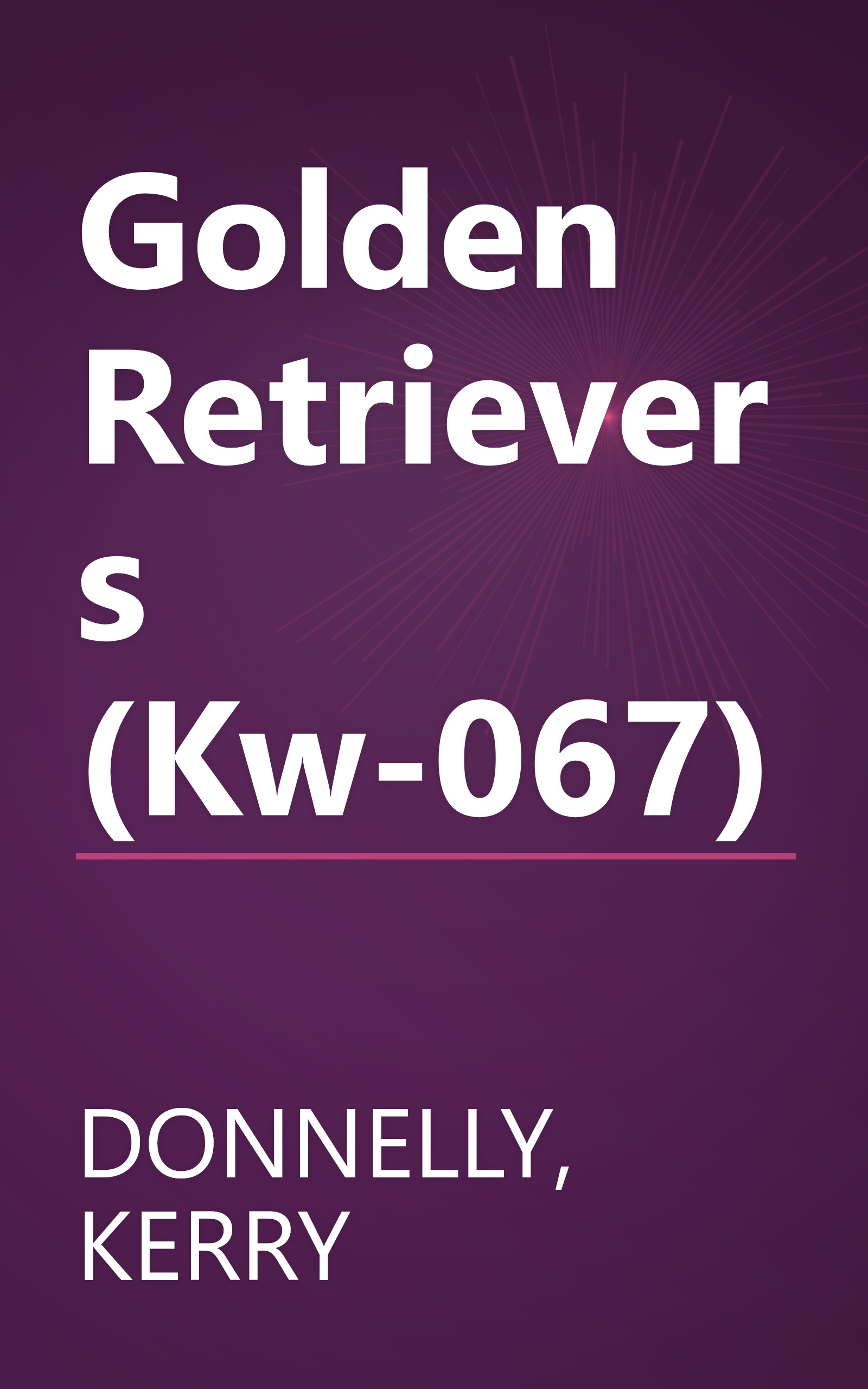 Golden Retrievers (Kw-067) book cover