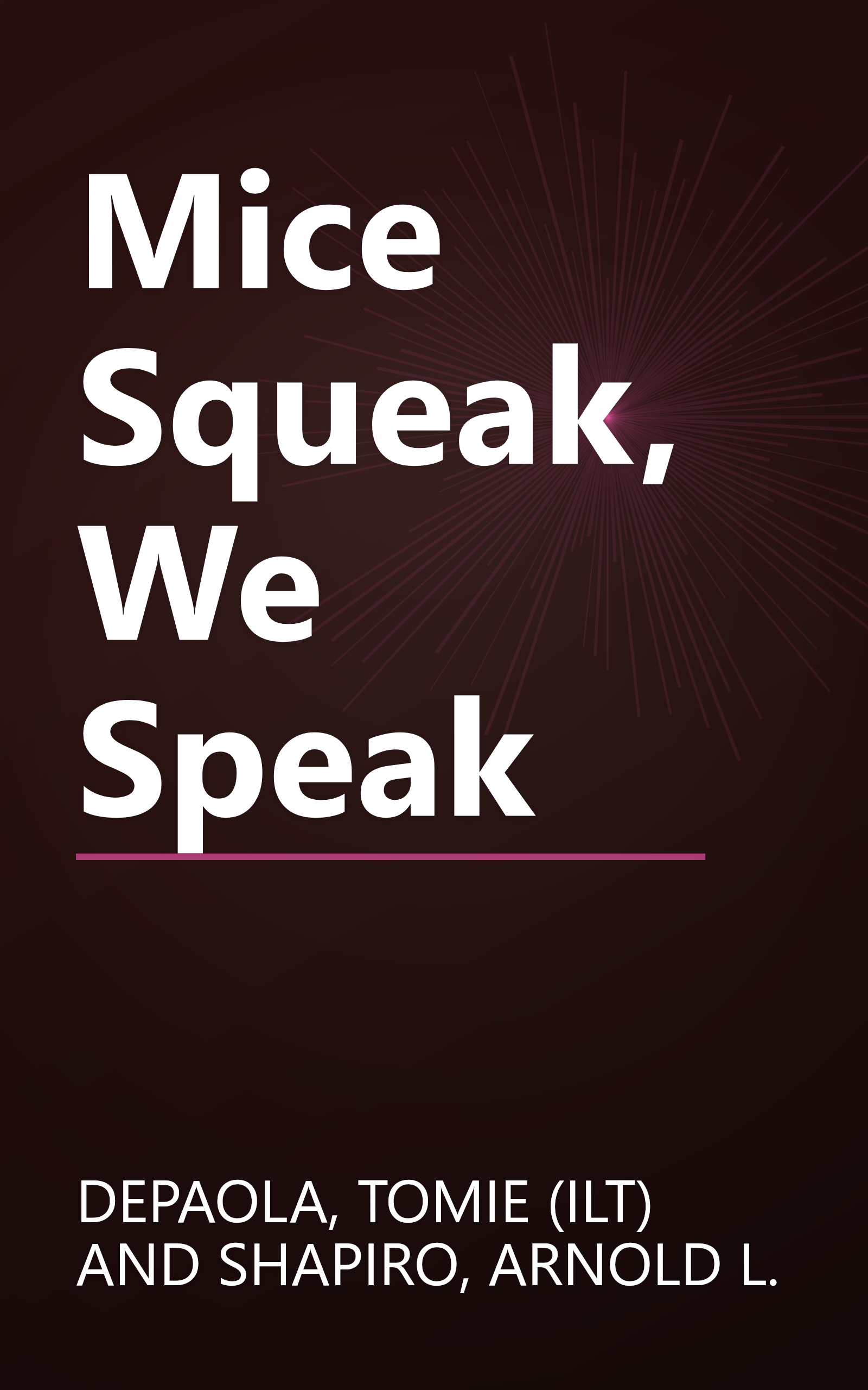 Mice Squeak, We Speak book cover