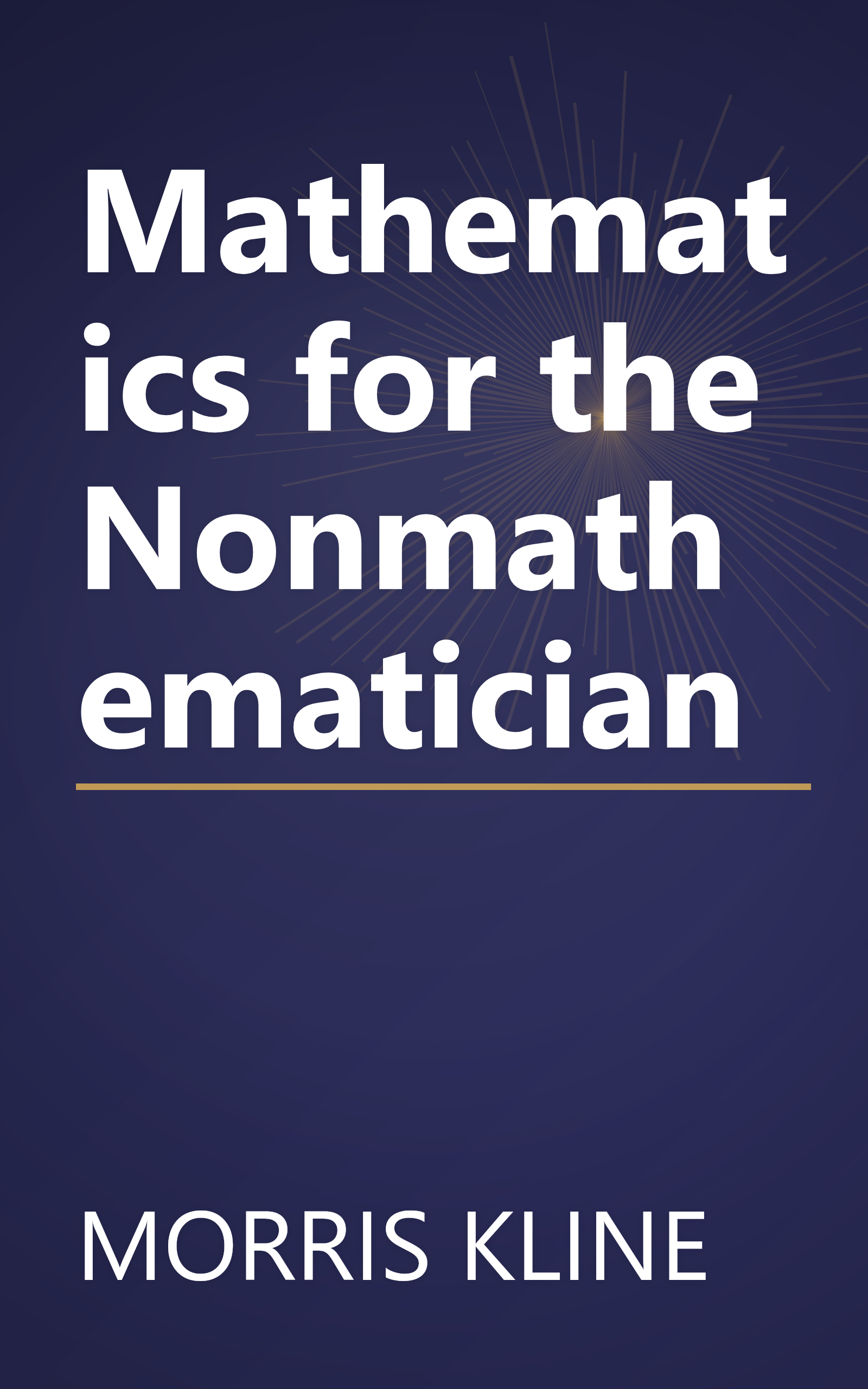 Mathematics for the Nonmathematician book cover