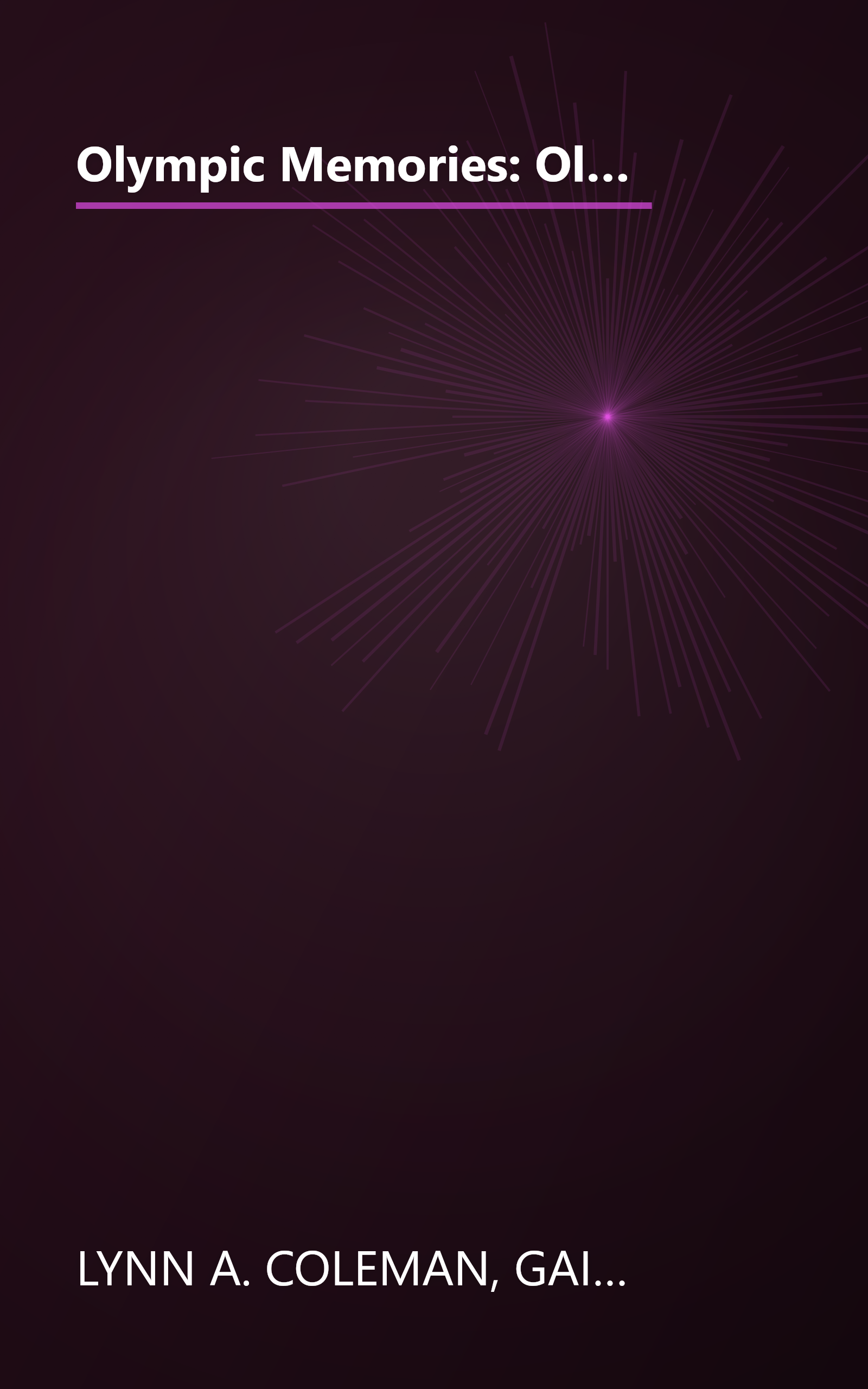 Olympic Memories: Olympic Hopes/Olympic Cheers/Olympic Dreams/Olympic Goals (Inspirational Romance Collection) book cover