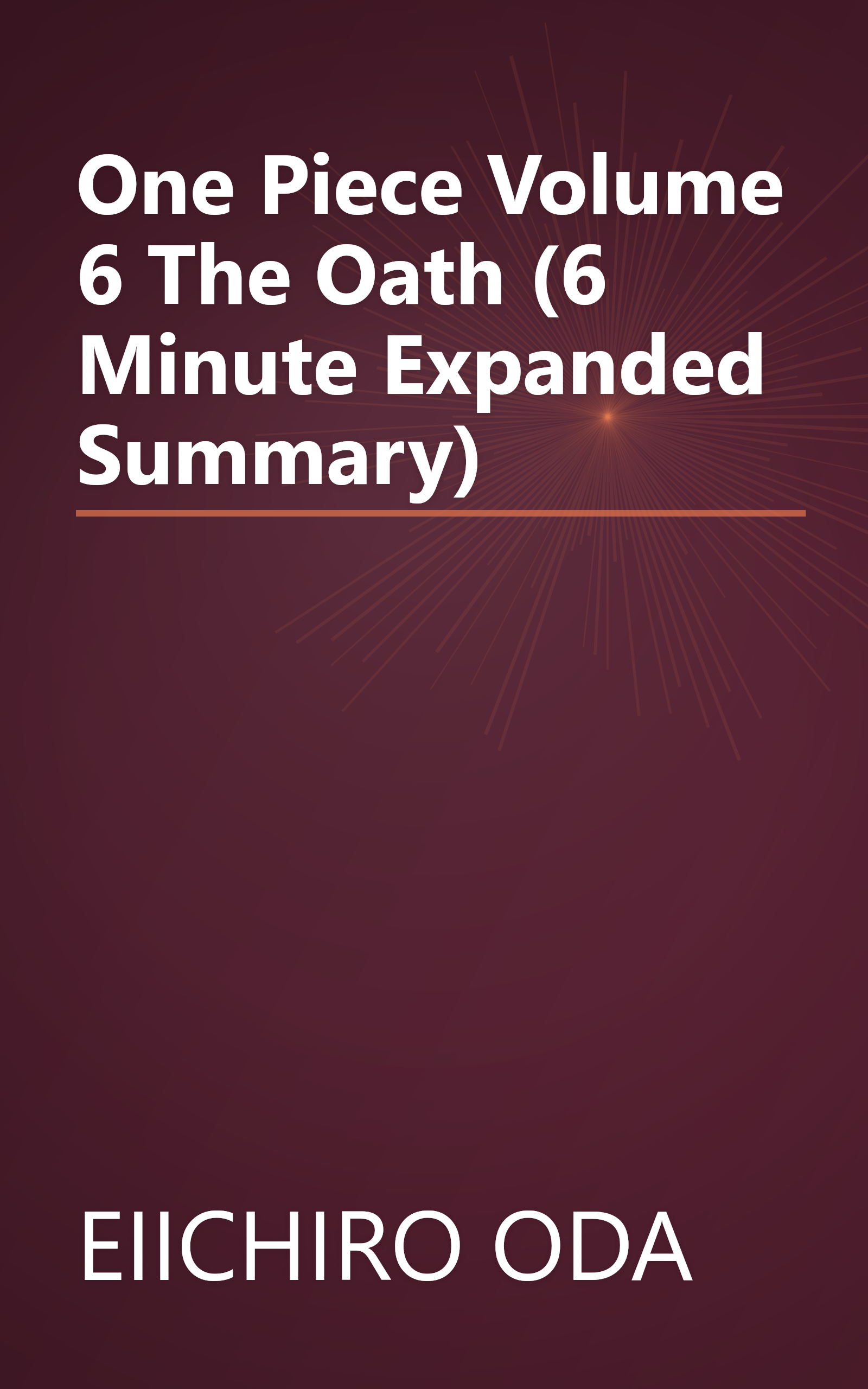 One Piece  Volume 6  The Oath (6 Minute   Expanded Summary) book cover