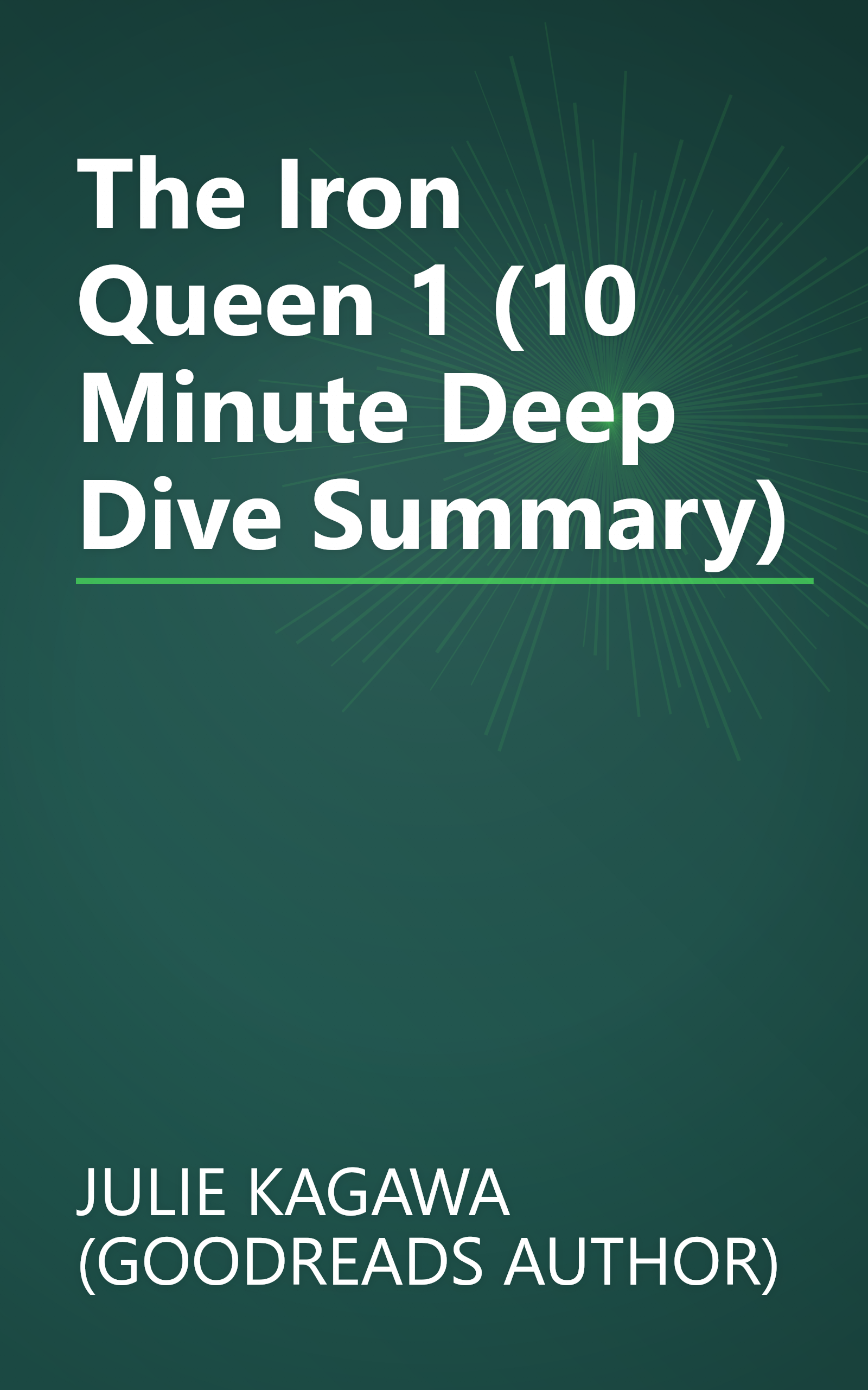 The Iron Queen 1 (10 Minute   Deep Dive Summary) book cover