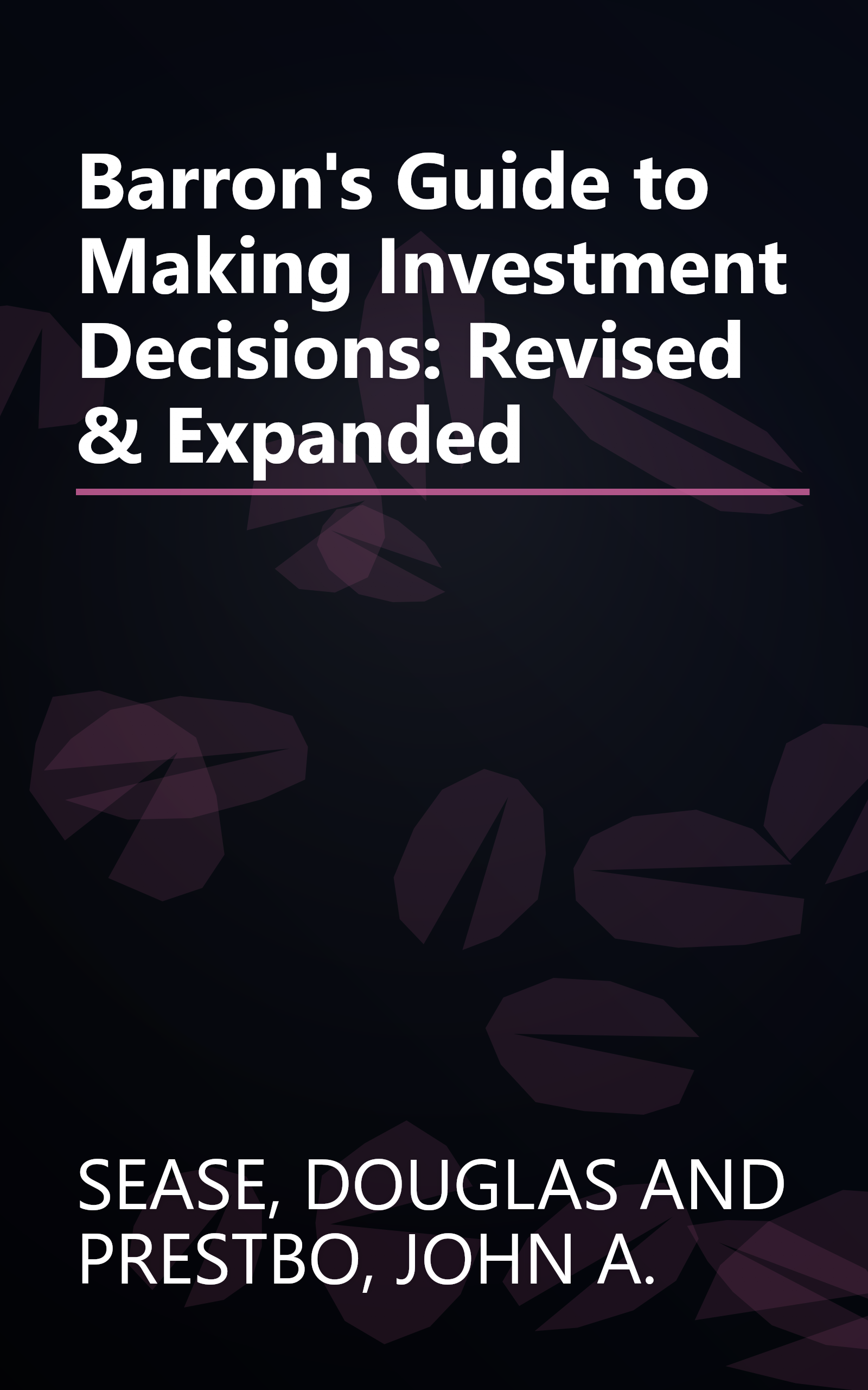 Barron's Guide to Making Investment Decisions: Revised & Expanded book cover