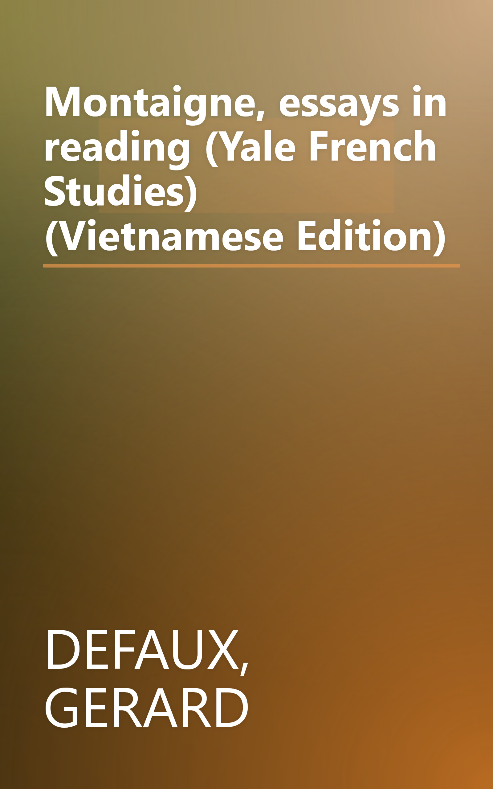 Montaigne, essays in reading (Yale French Studies) (Vietnamese Edition) book cover