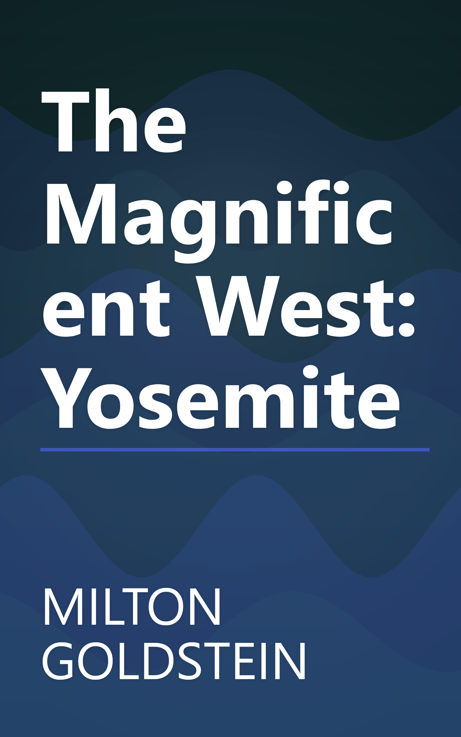 The Magnificent West: Yosemite book cover