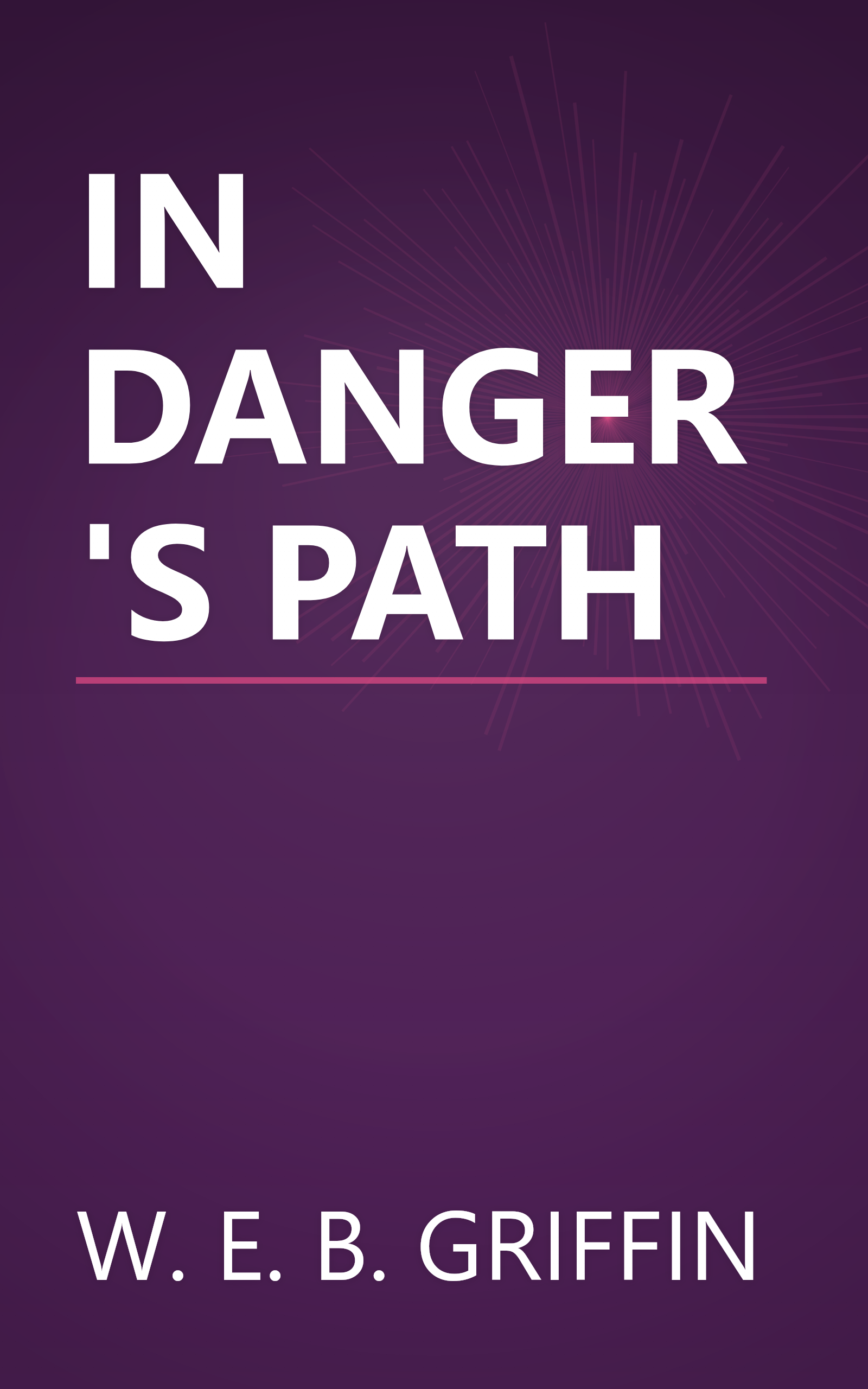 IN DANGER'S PATH book cover