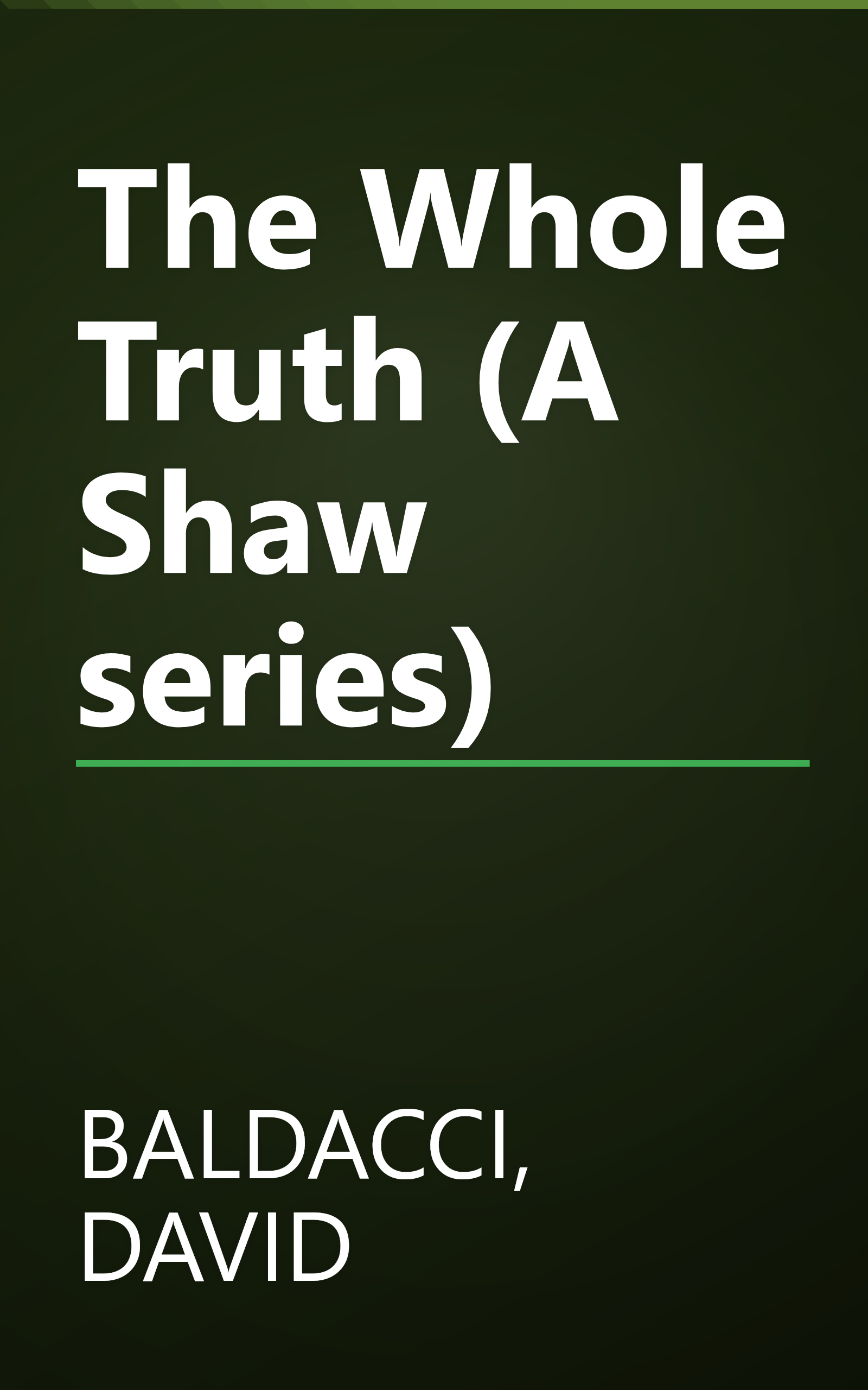 The Whole Truth (A Shaw series) book cover