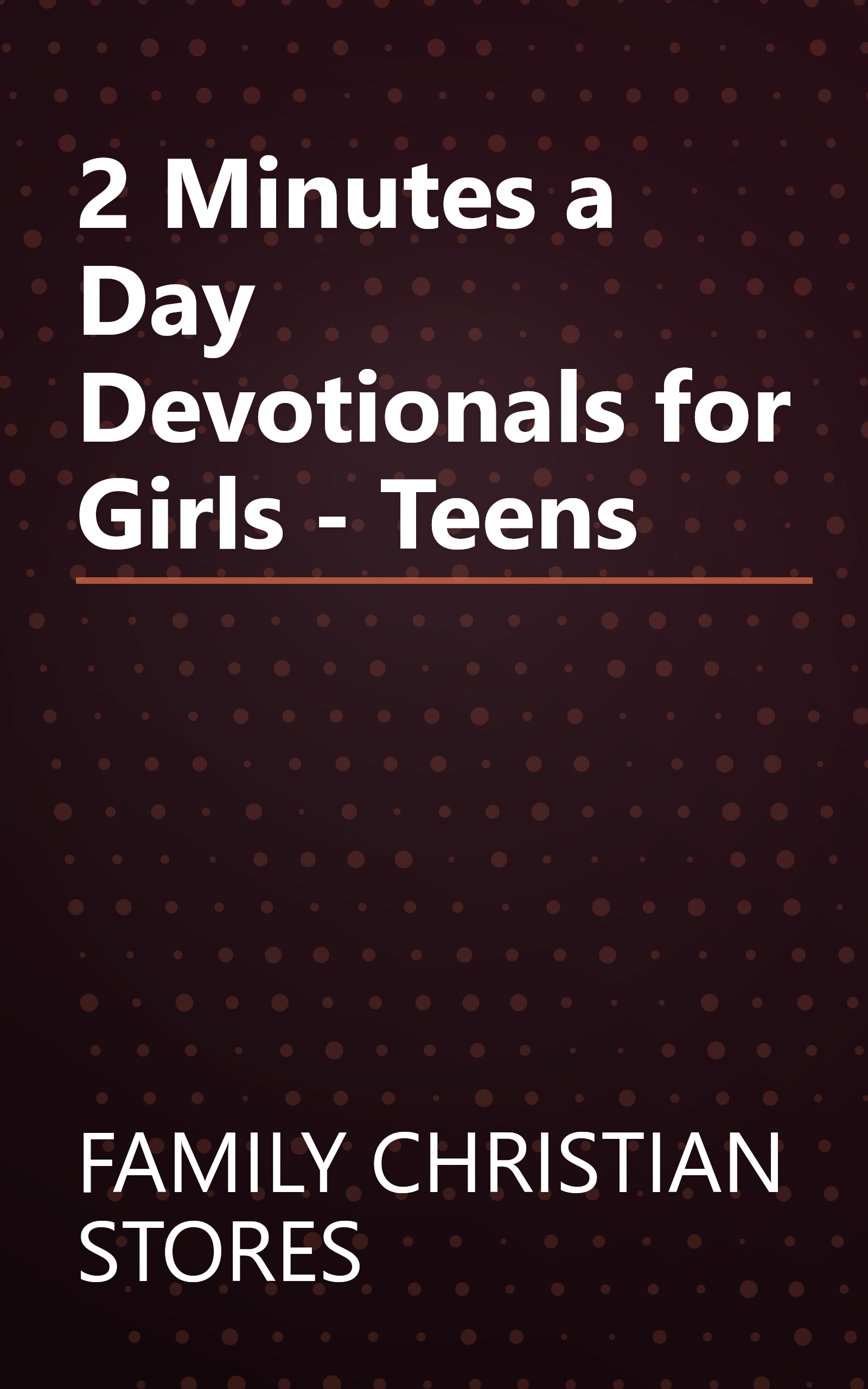 2 Minutes a Day Devotionals for Girls - Teens book cover