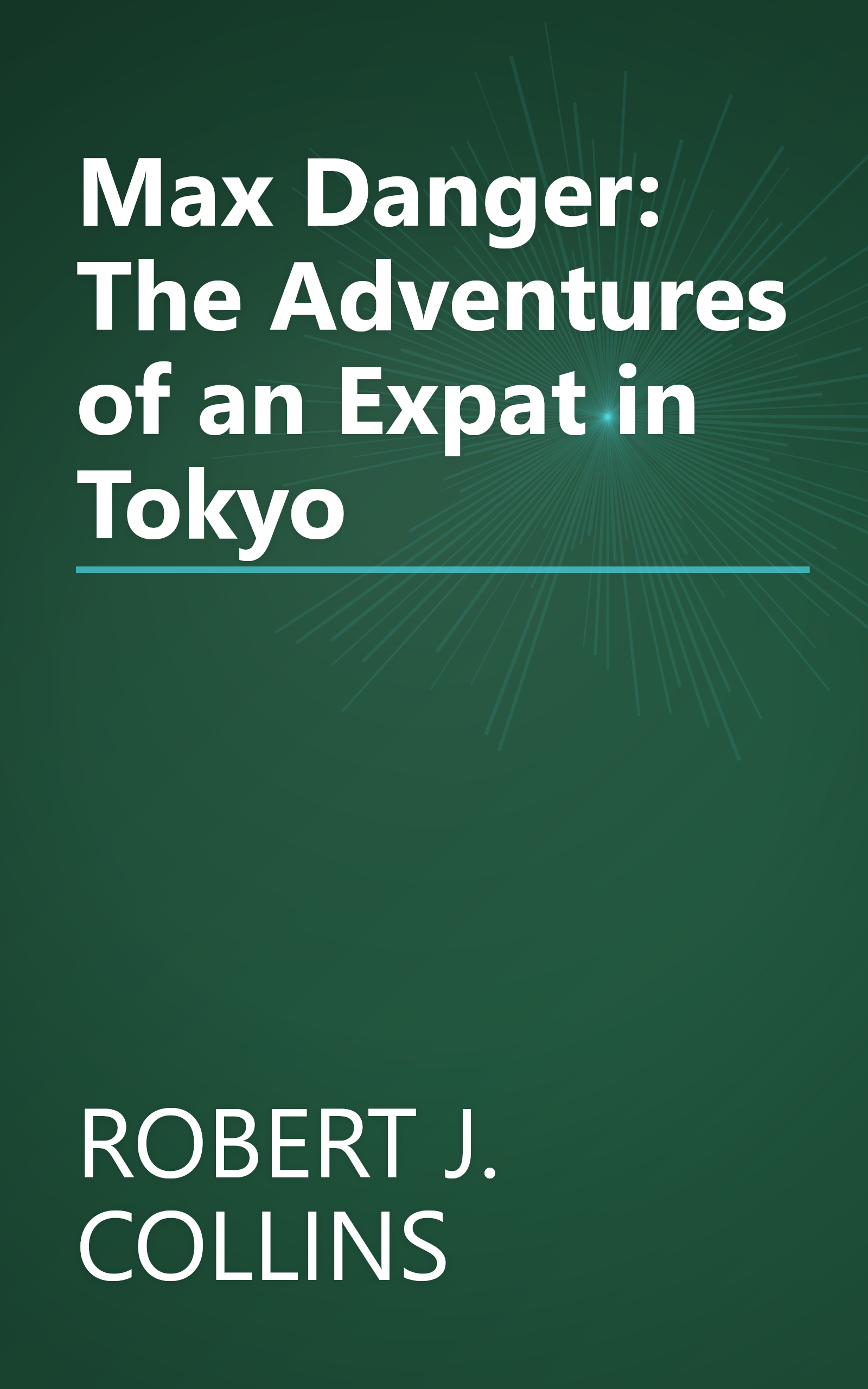 Max Danger: The Adventures of an Expat in Tokyo book cover