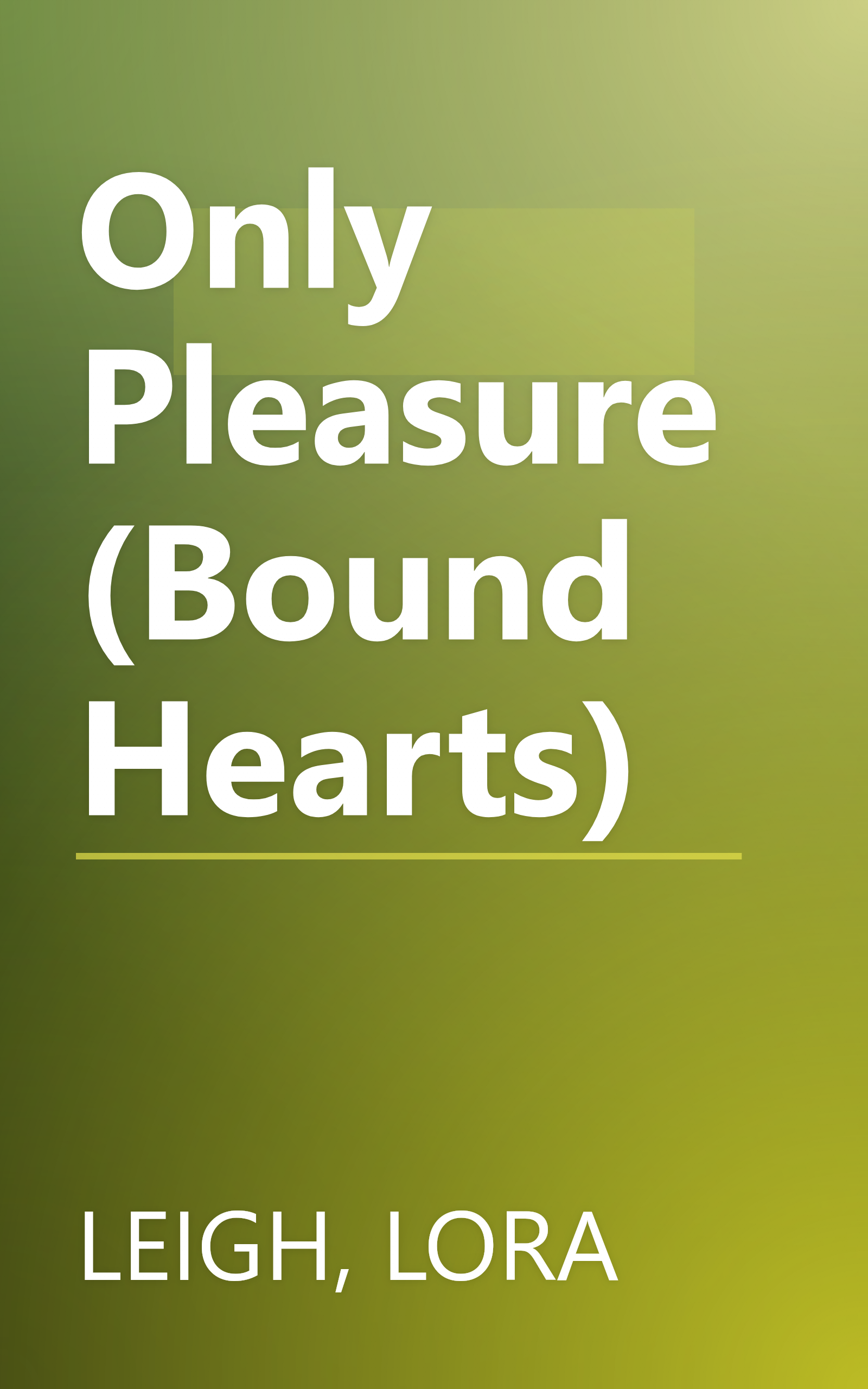 Only Pleasure (Bound Hearts) book cover