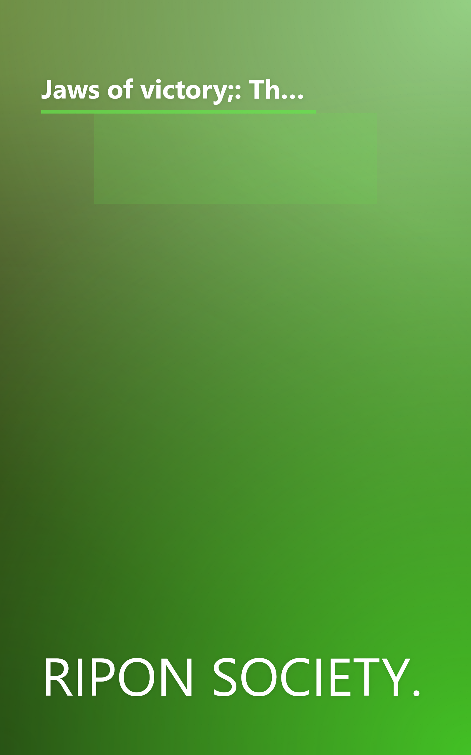 Jaws of victory;: The game-plan politics of 1972, the crisis of the Republican party, and the future of the constitution book cover