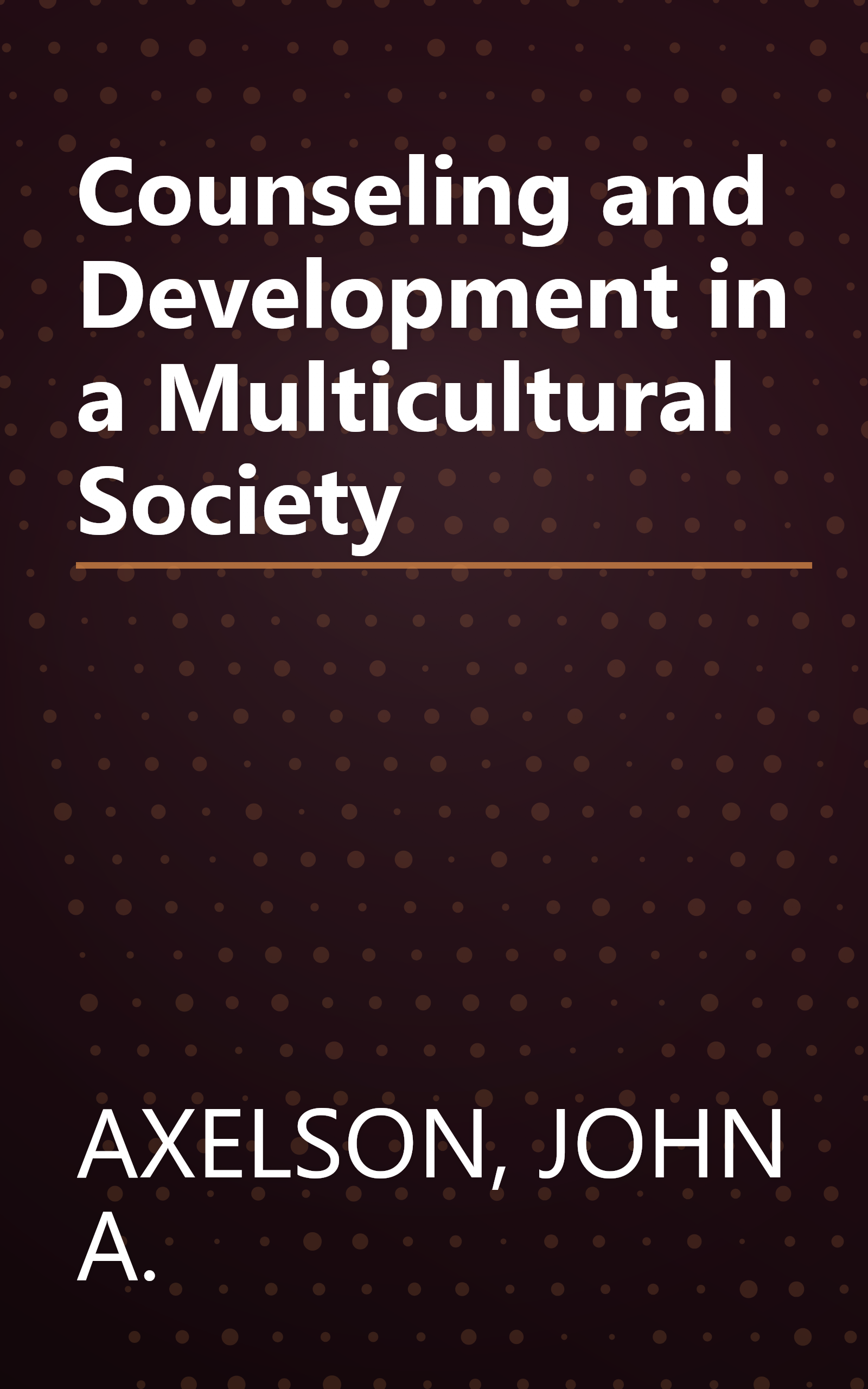 Counseling and Development in a Multicultural Society book cover