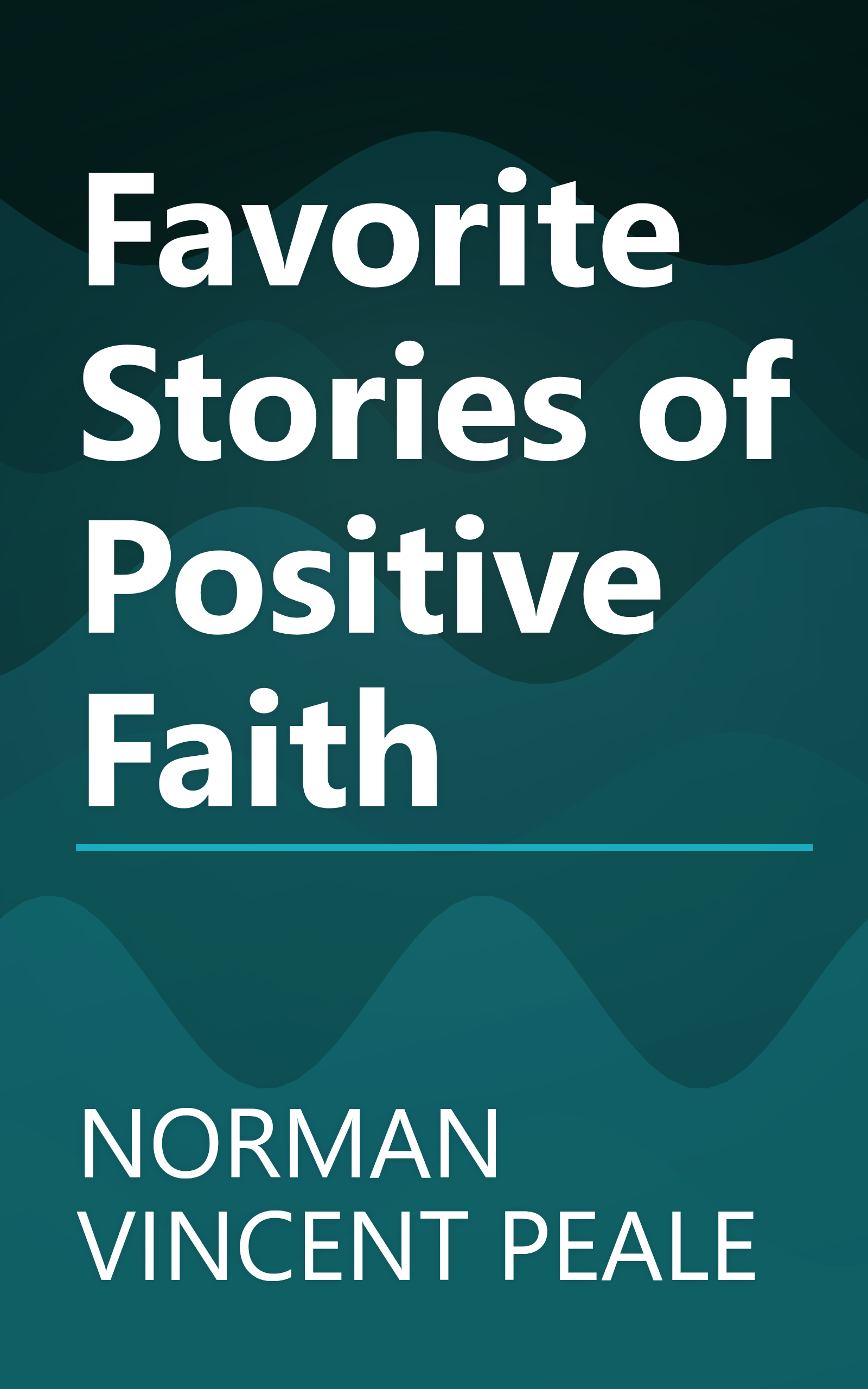 Favorite Stories of Positive Faith book cover