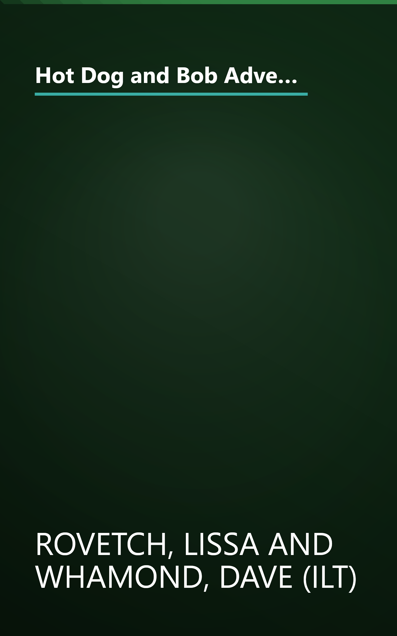 Hot Dog and Bob Adventure 2: and the Particularly Pesky Attack of the Pencil People (Adventure #2) (Hot Dog and Bob, HOTD) book cover