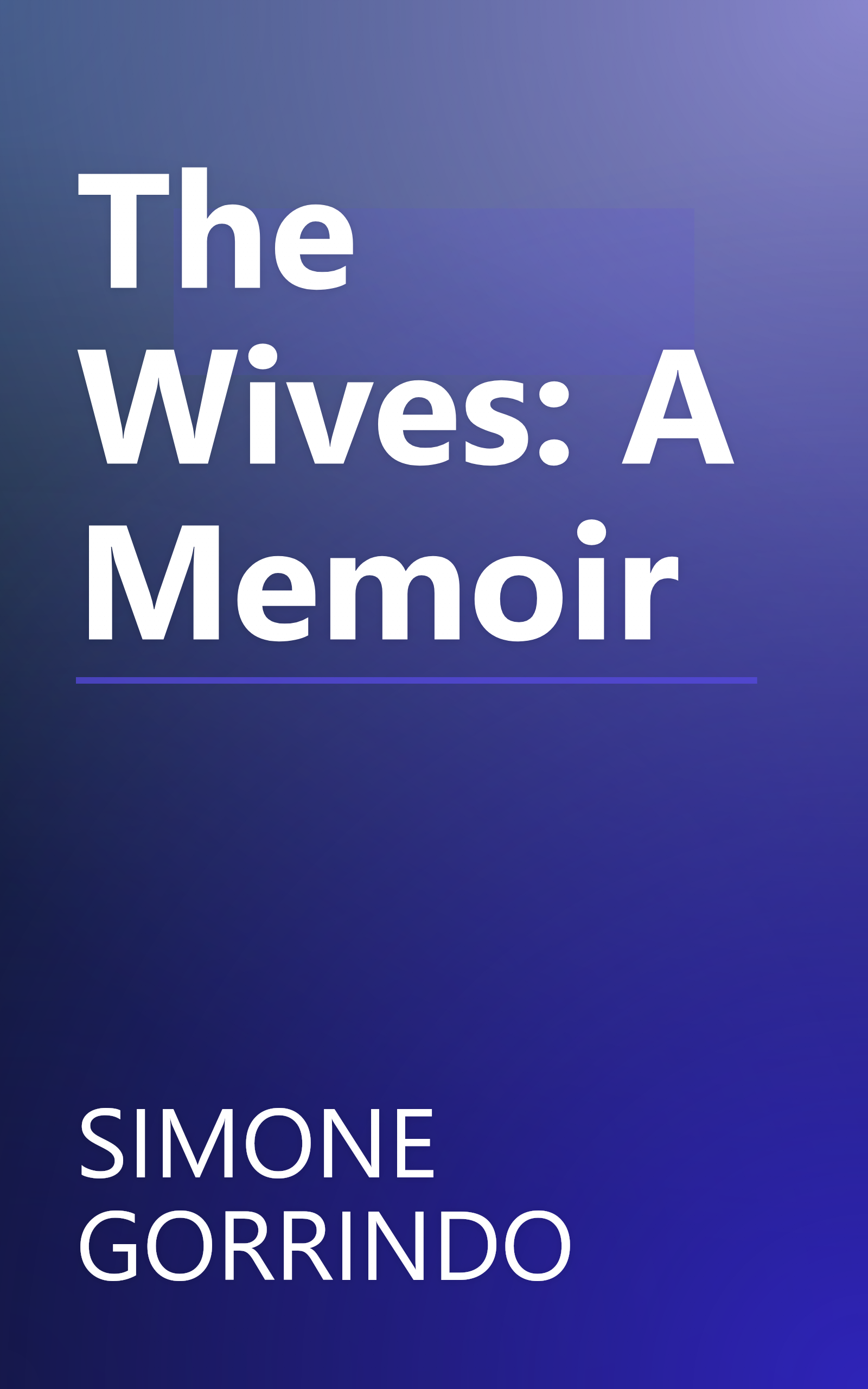 The Wives: A Memoir book cover