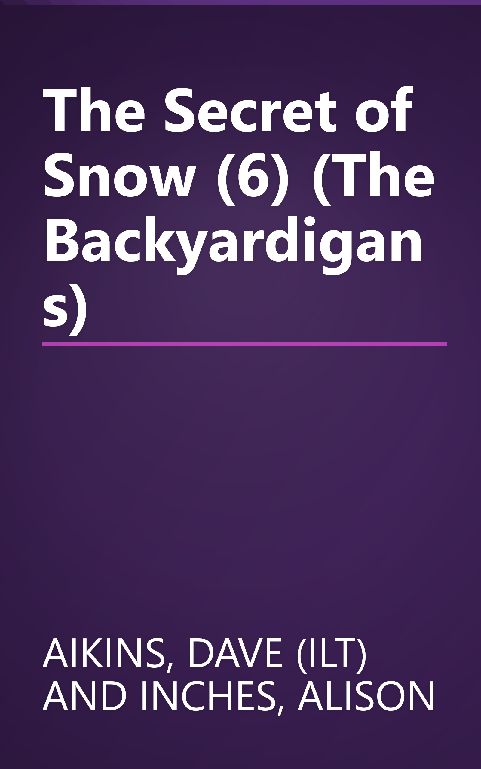 The Secret of Snow (6) (The Backyardigans) book cover