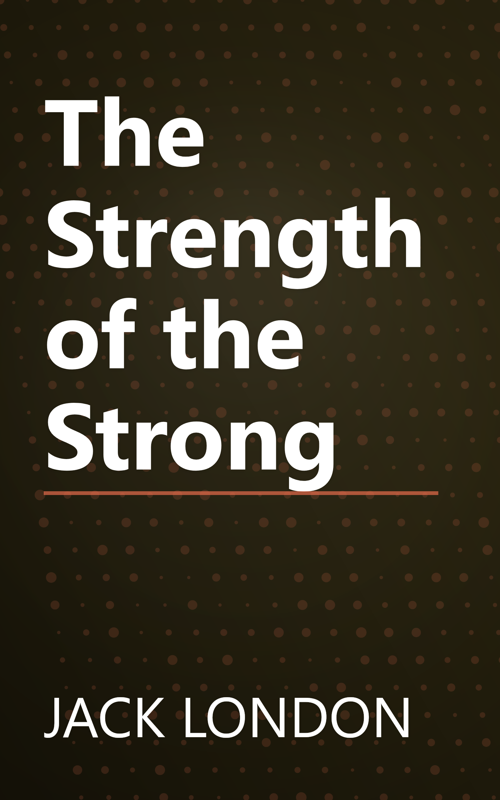 The Strength of the Strong book cover
