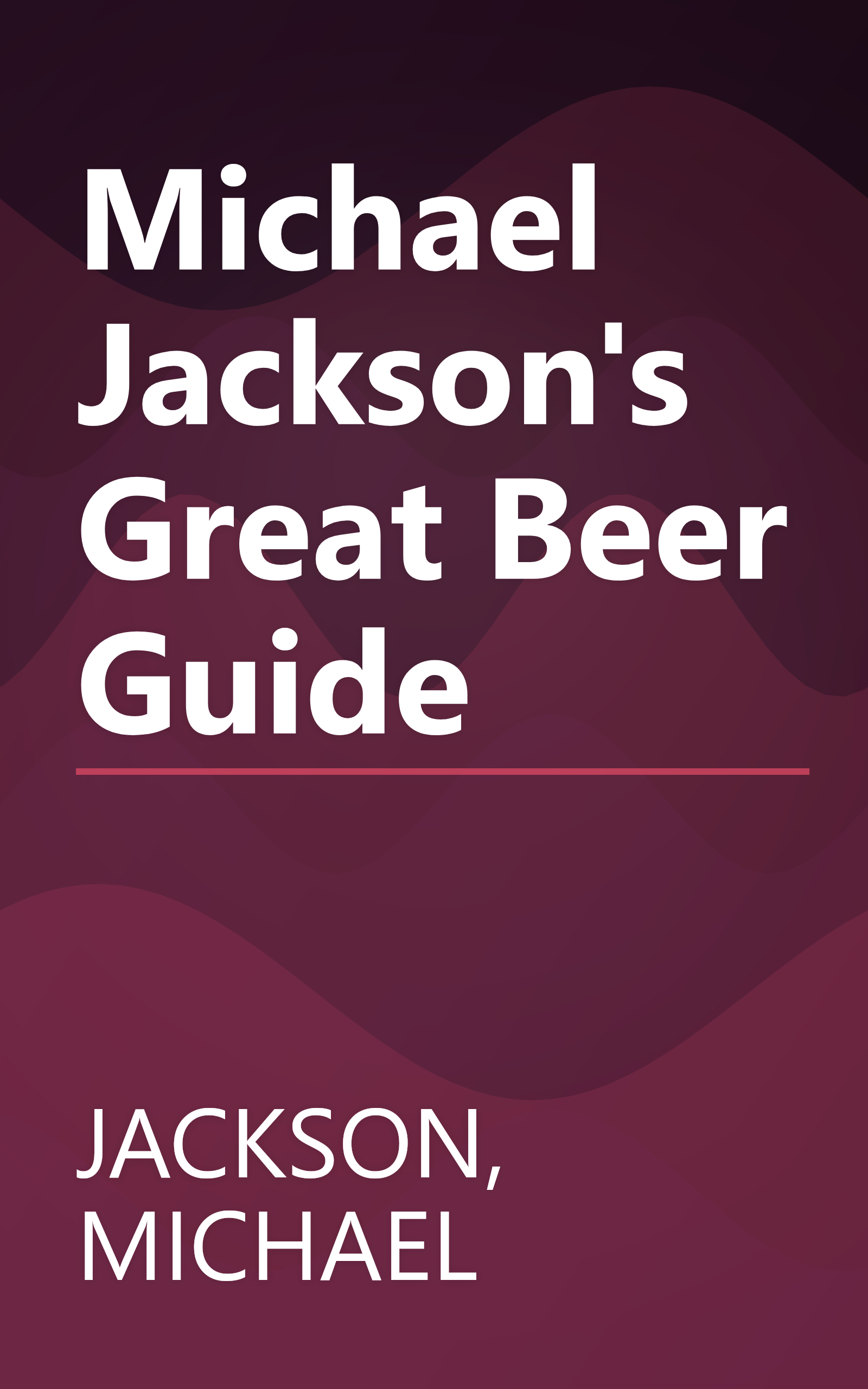 Michael Jackson's Great Beer Guide book cover