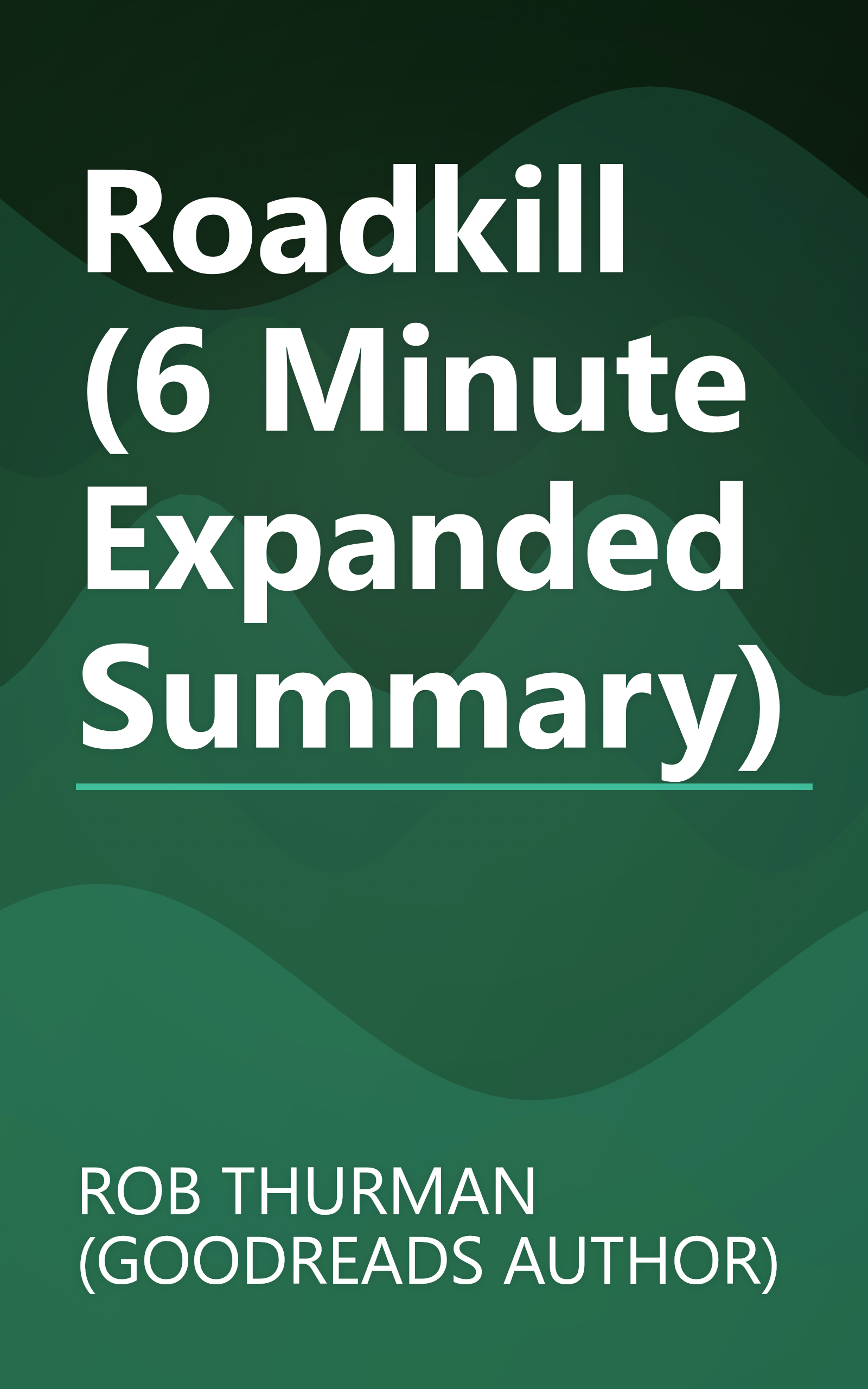 Roadkill (6 Minute   Expanded Summary) book cover