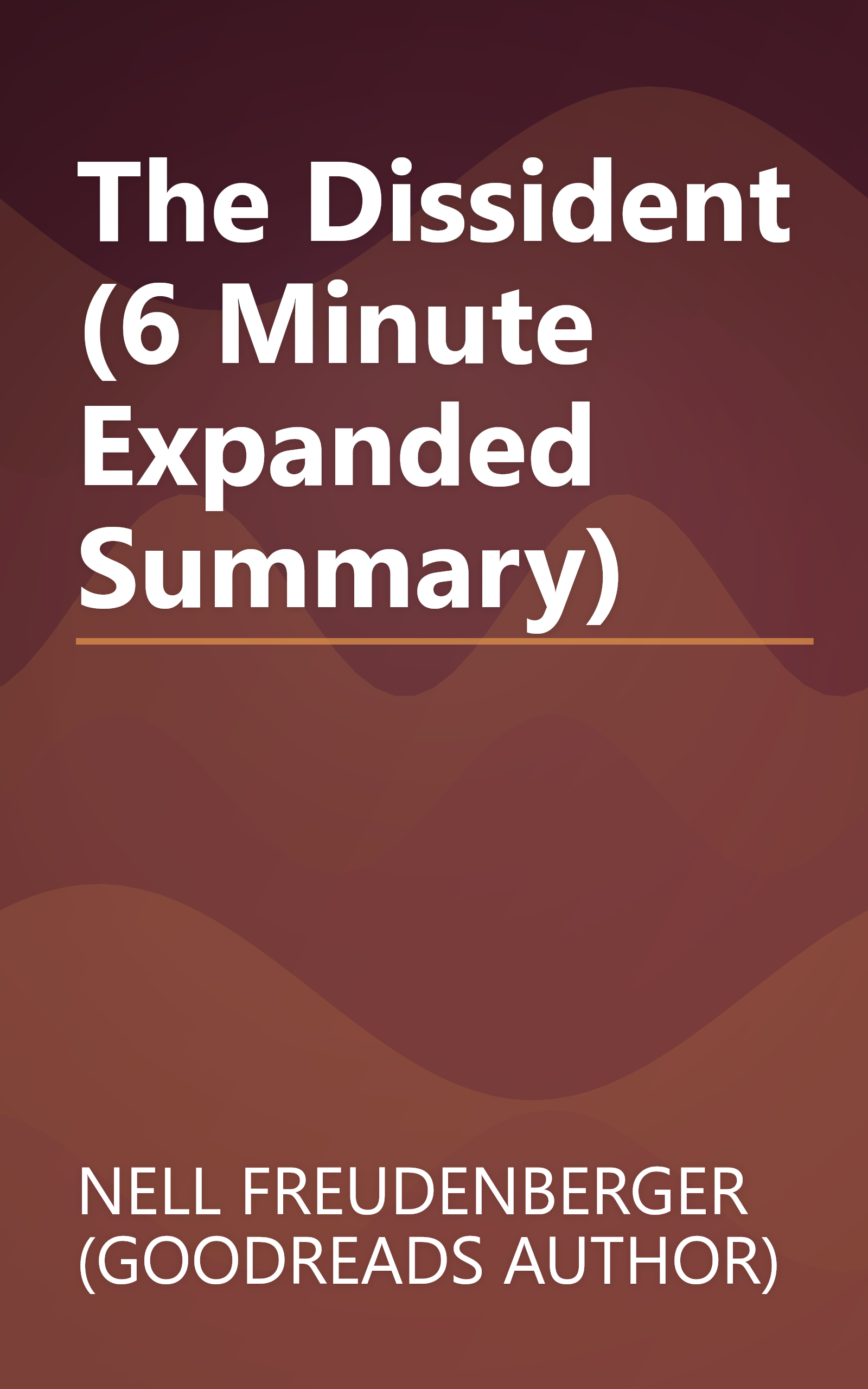 The Dissident (6 Minute   Expanded Summary) book cover