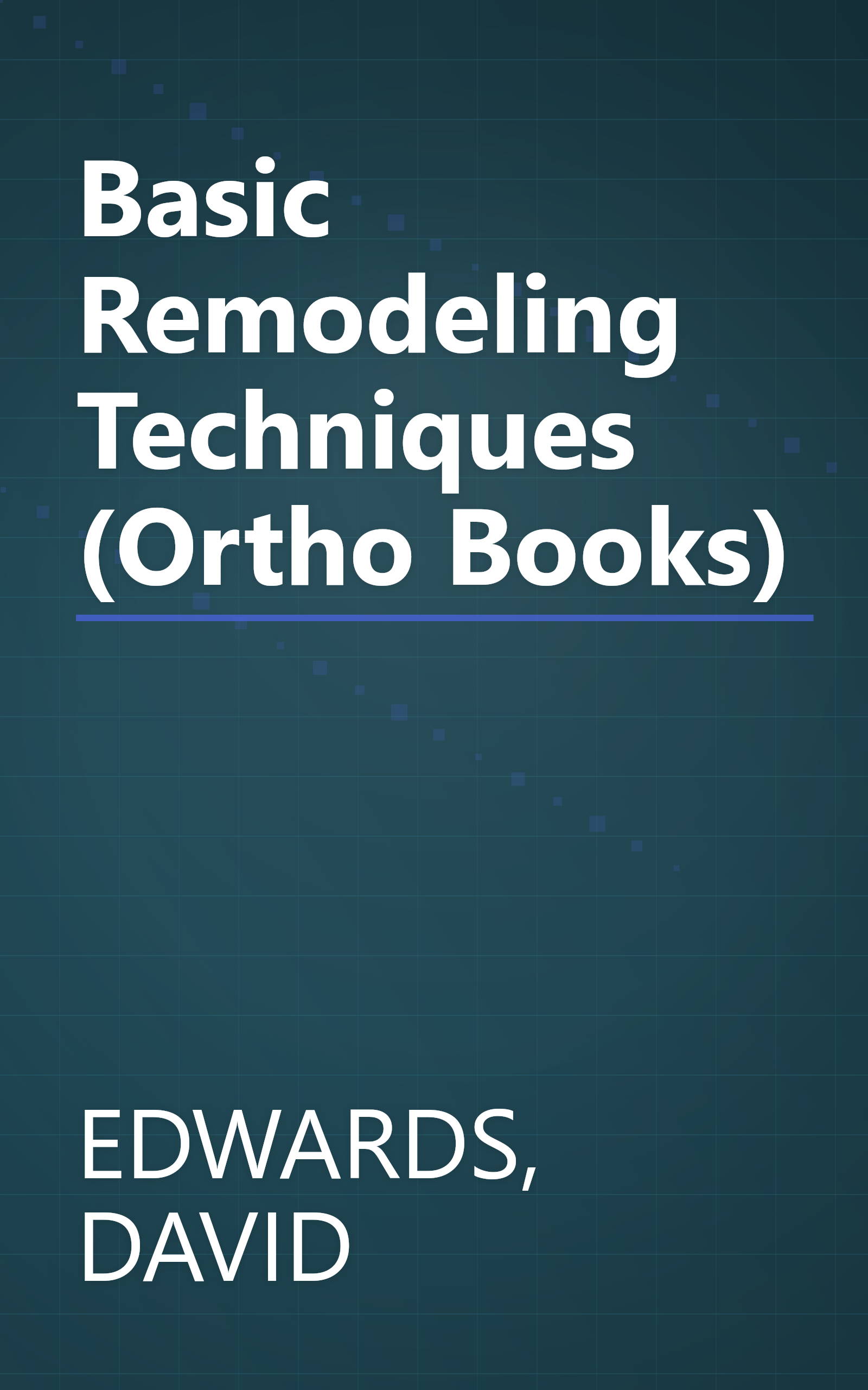 Basic Remodeling Techniques (Ortho Books) book cover