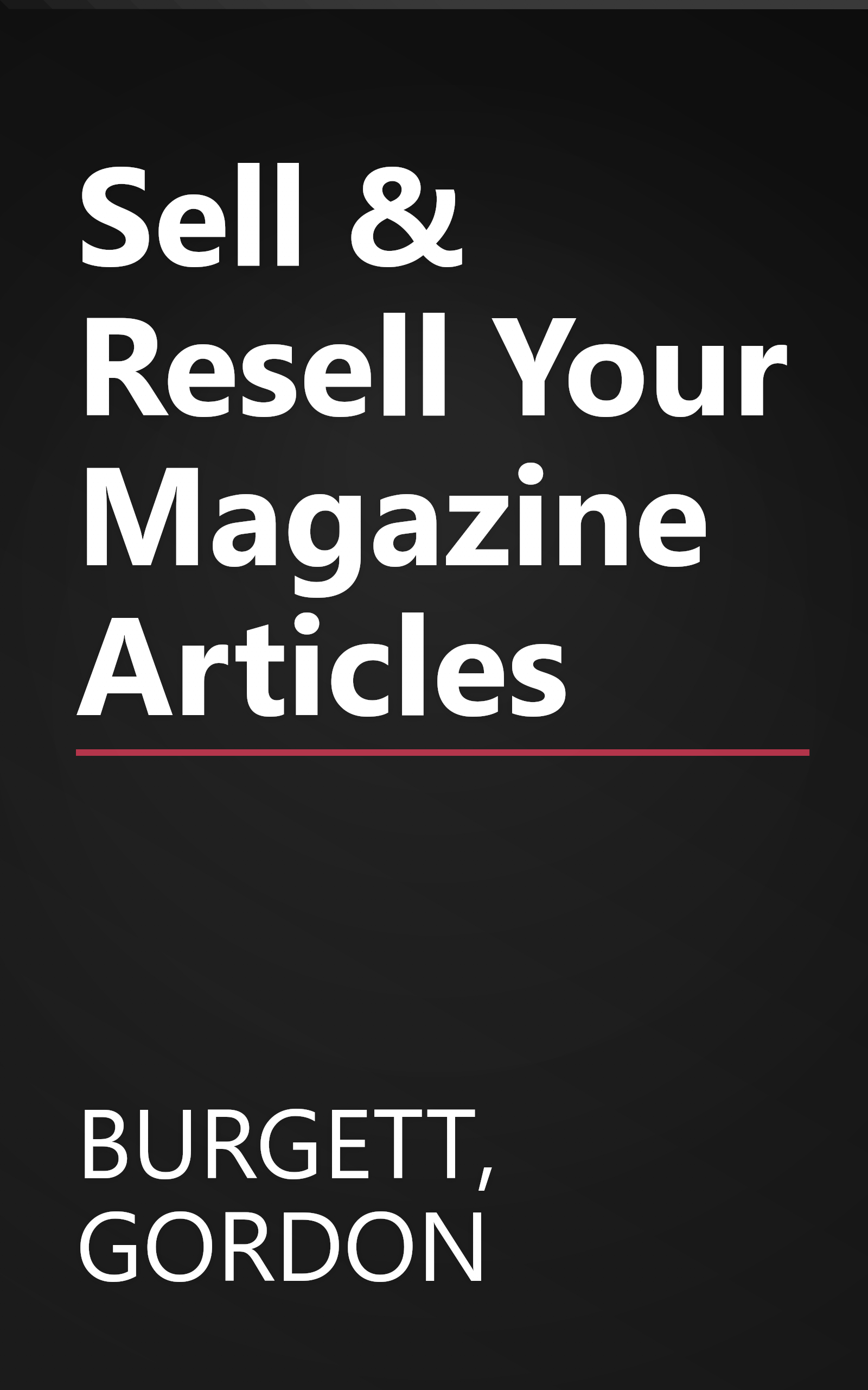 Sell & Resell Your Magazine Articles book cover