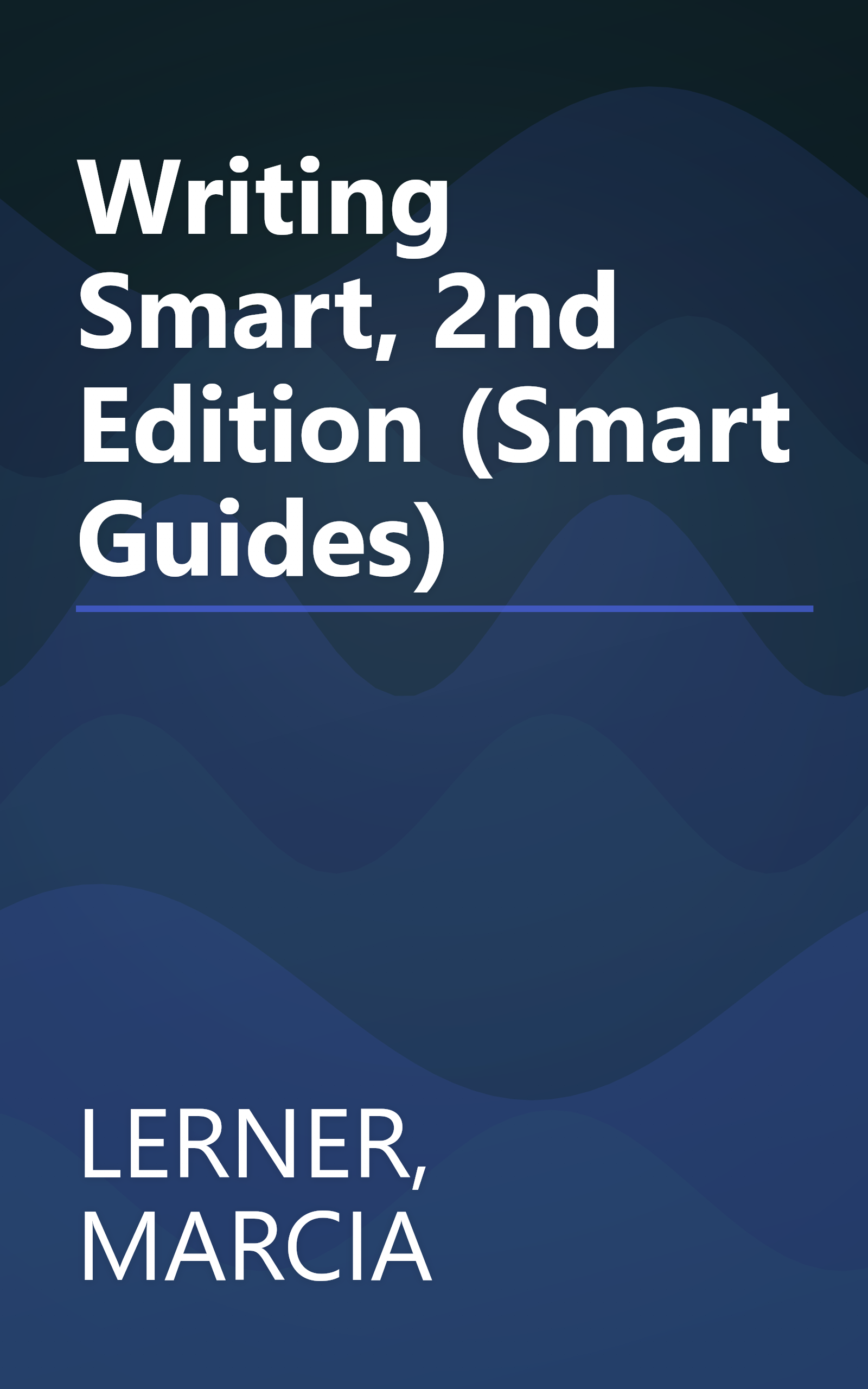 Writing Smart, 2nd Edition (Smart Guides) book cover