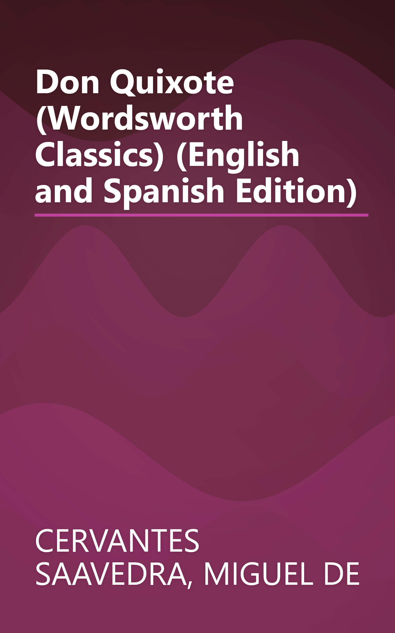 Don Quixote (Wordsworth Classics) (English and Spanish Edition) book cover