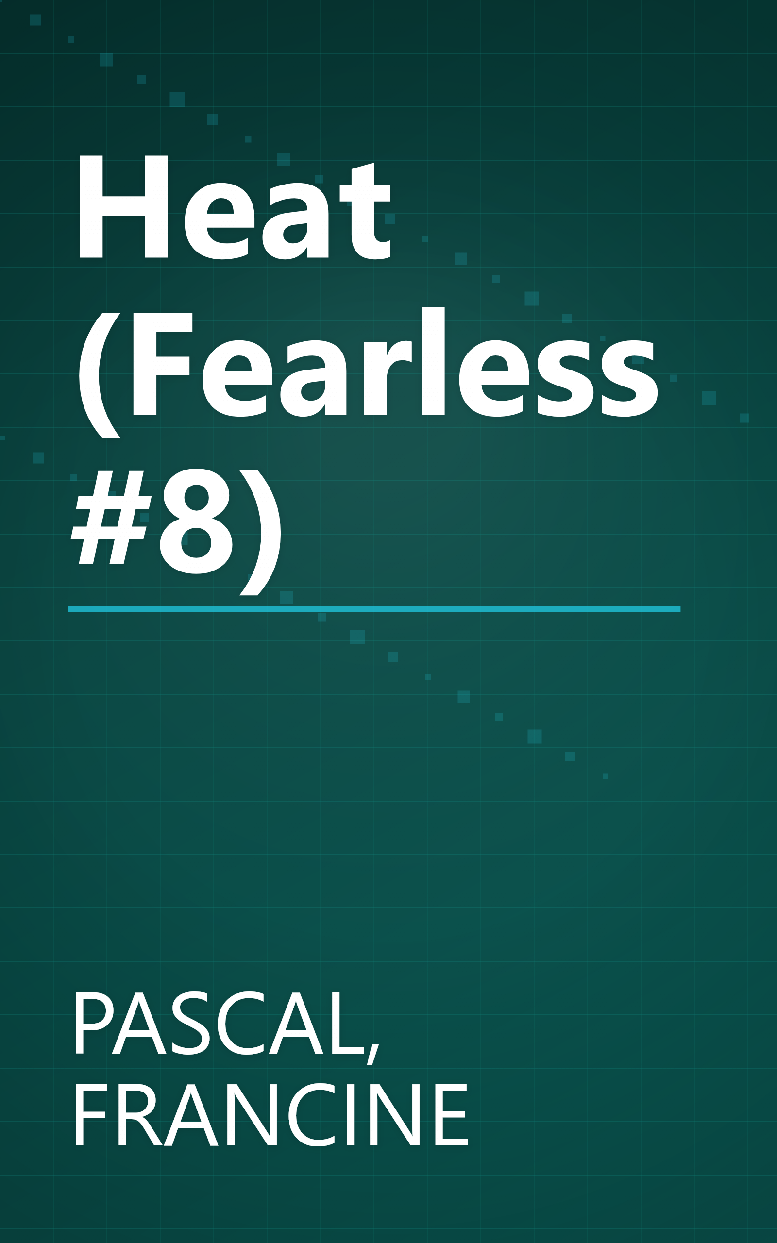 Heat (Fearless #8) book cover