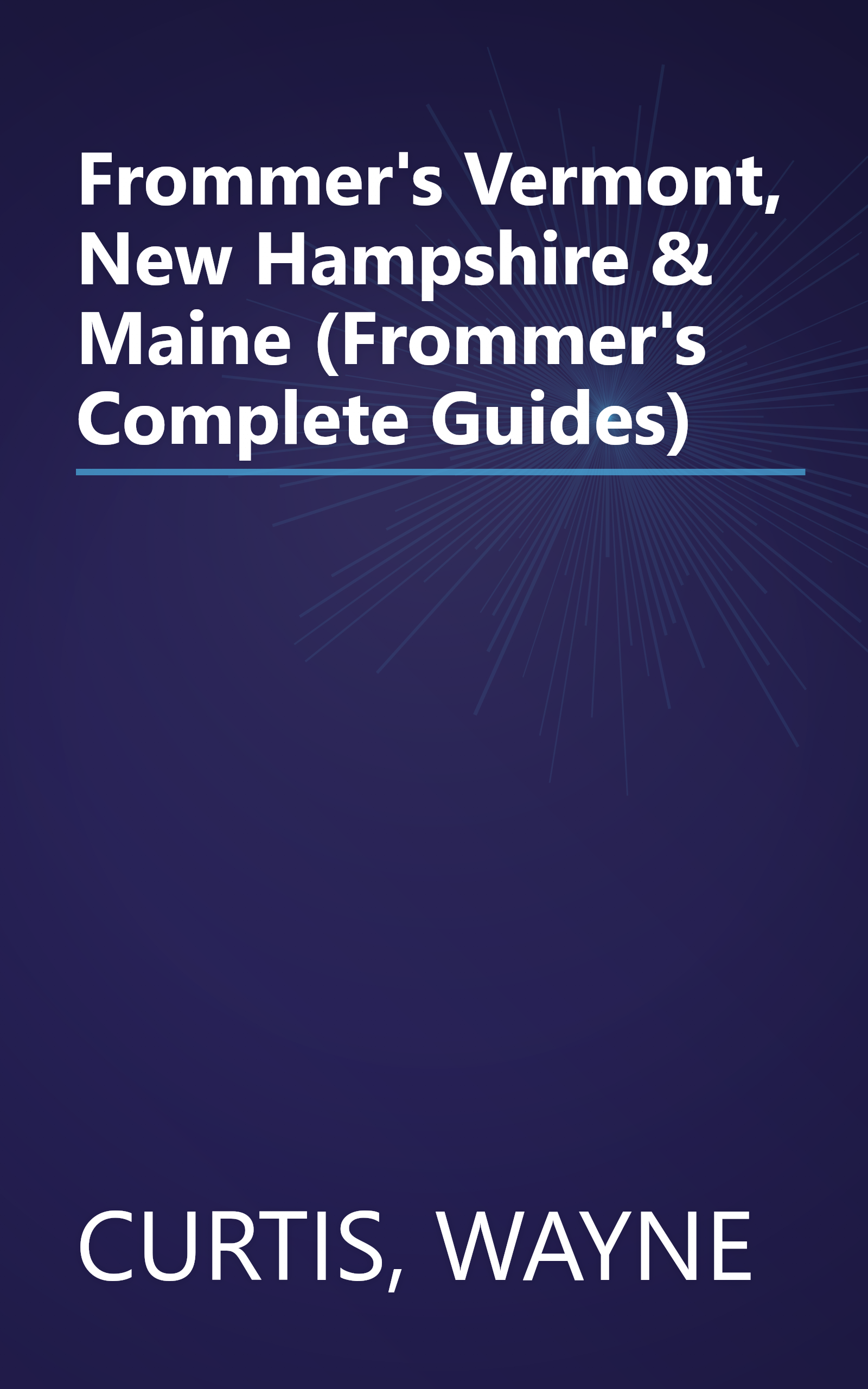 Frommer's Vermont, New Hampshire & Maine (Frommer's Complete Guides) book cover