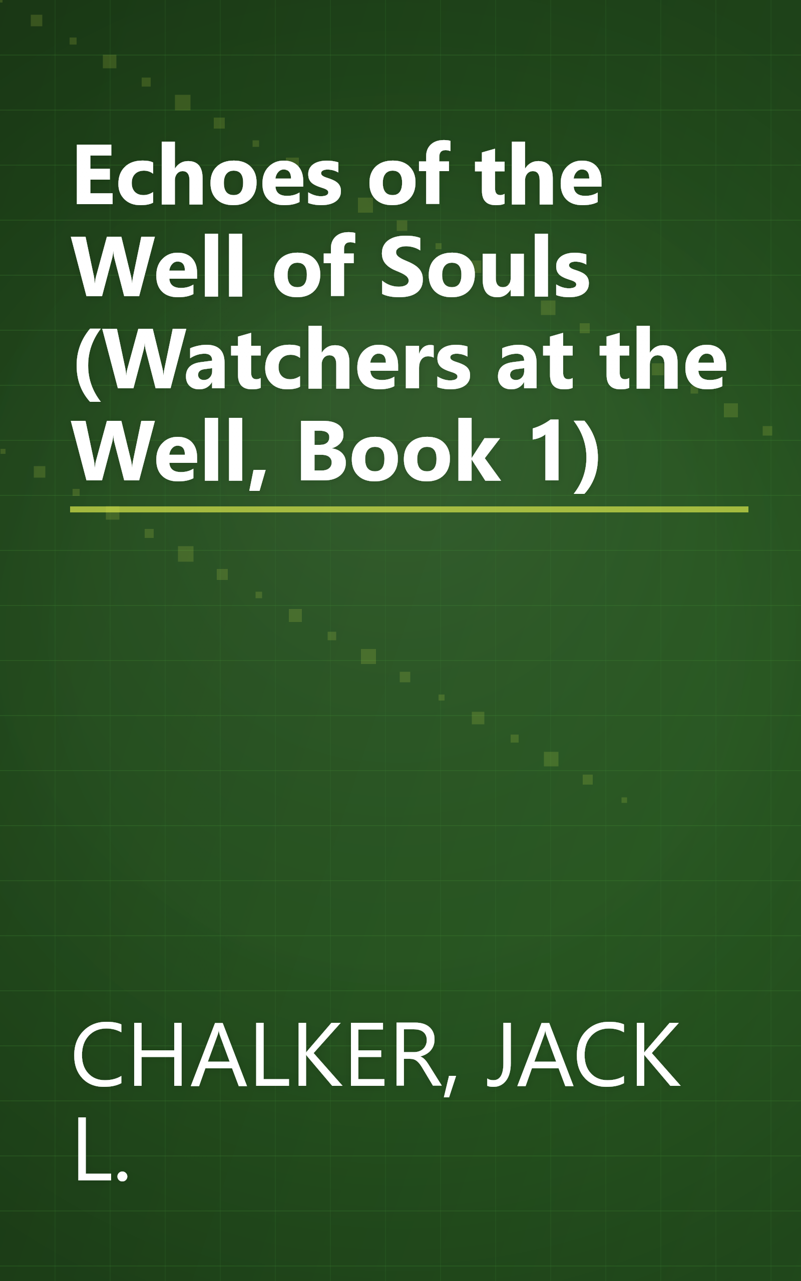 Echoes of the Well of Souls (Watchers at the Well, Book 1) book cover