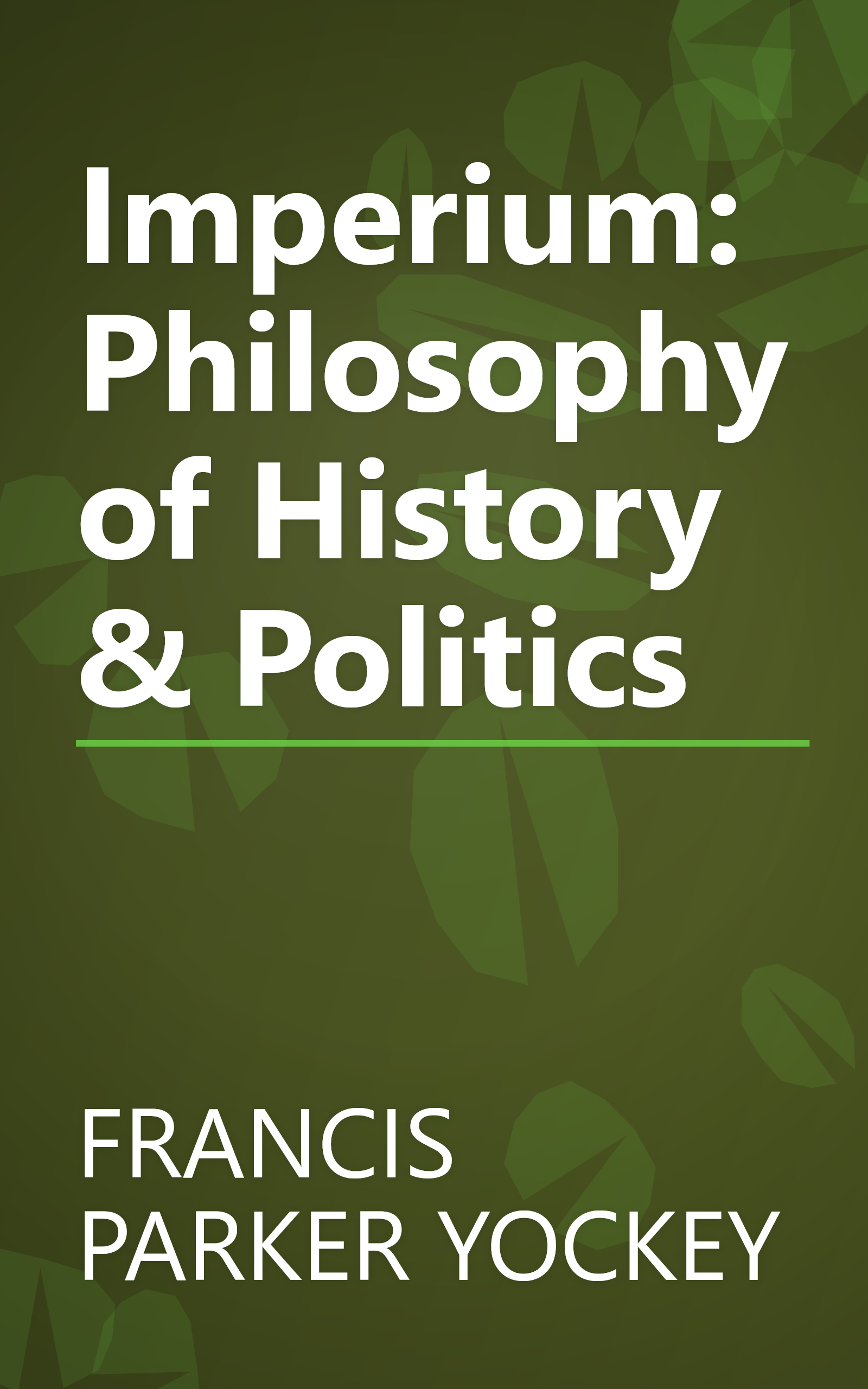 Imperium: Philosophy of History & Politics book cover
