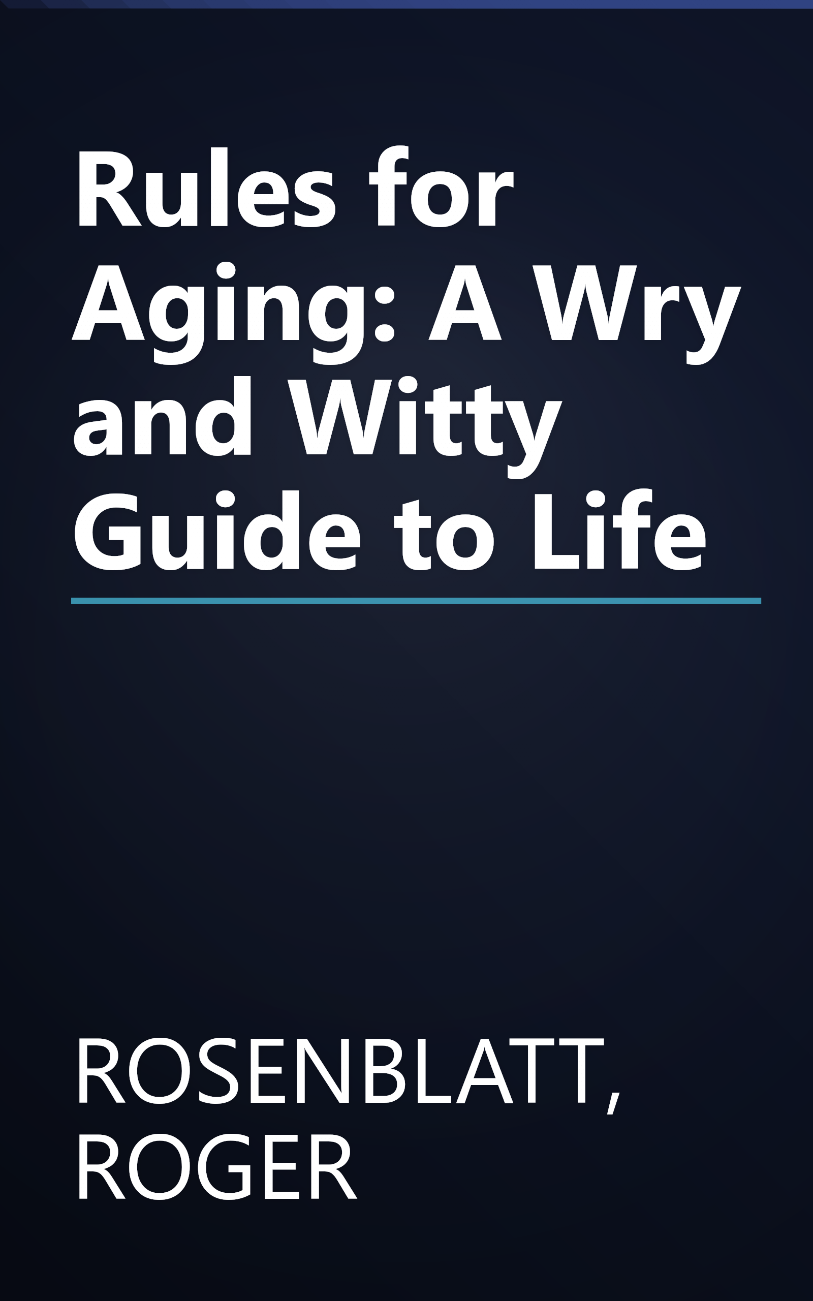 Rules for Aging: A Wry and Witty Guide to Life book cover