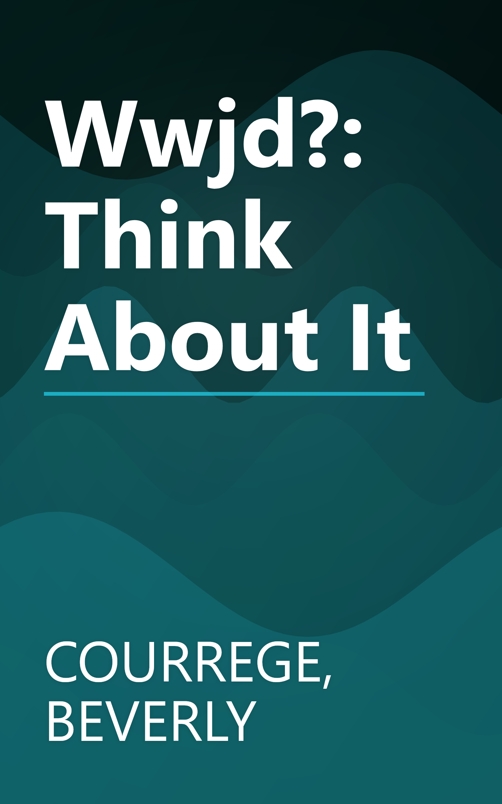 Wwjd?: Think About It book cover