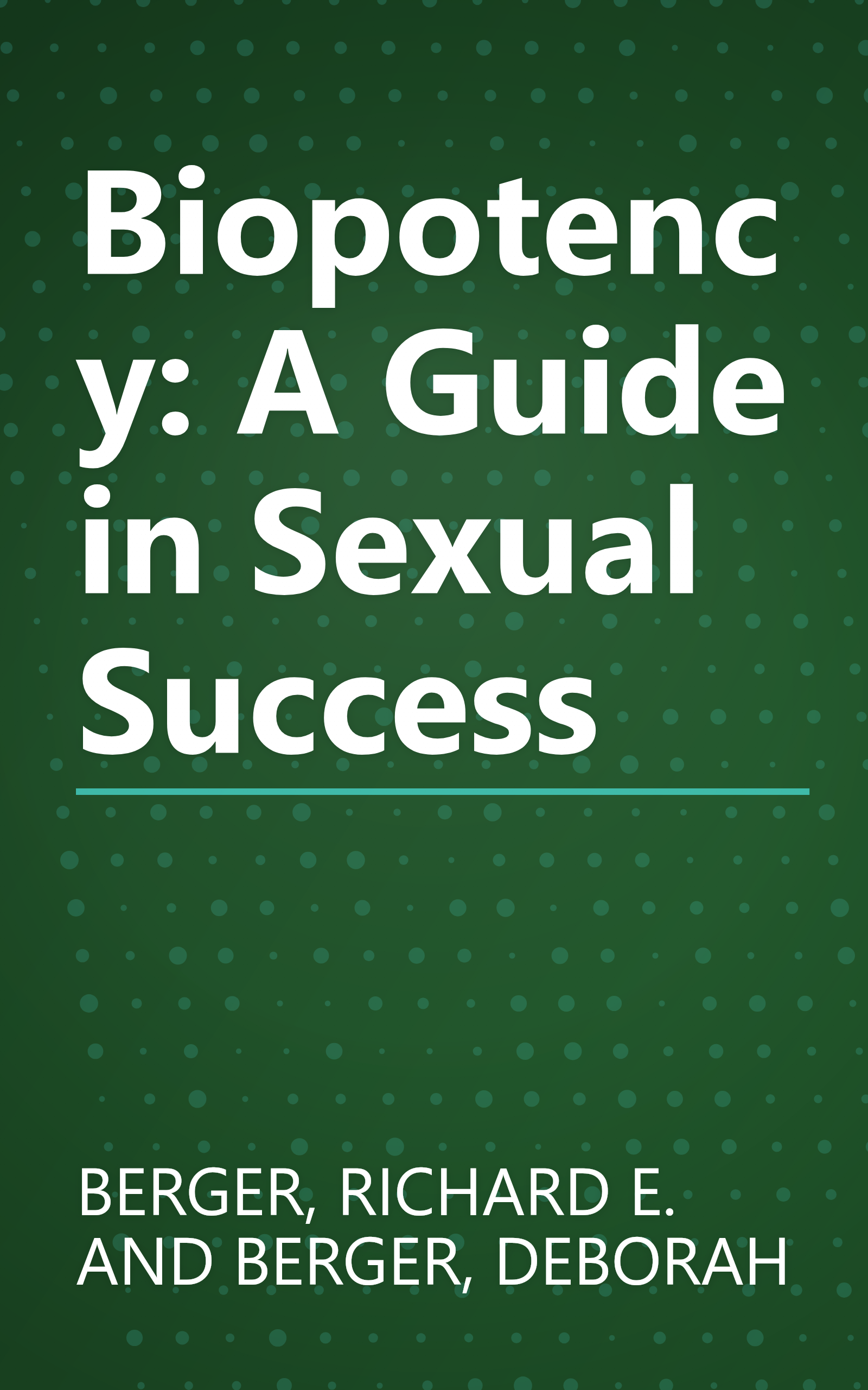 Biopotency: A Guide in Sexual Success book cover