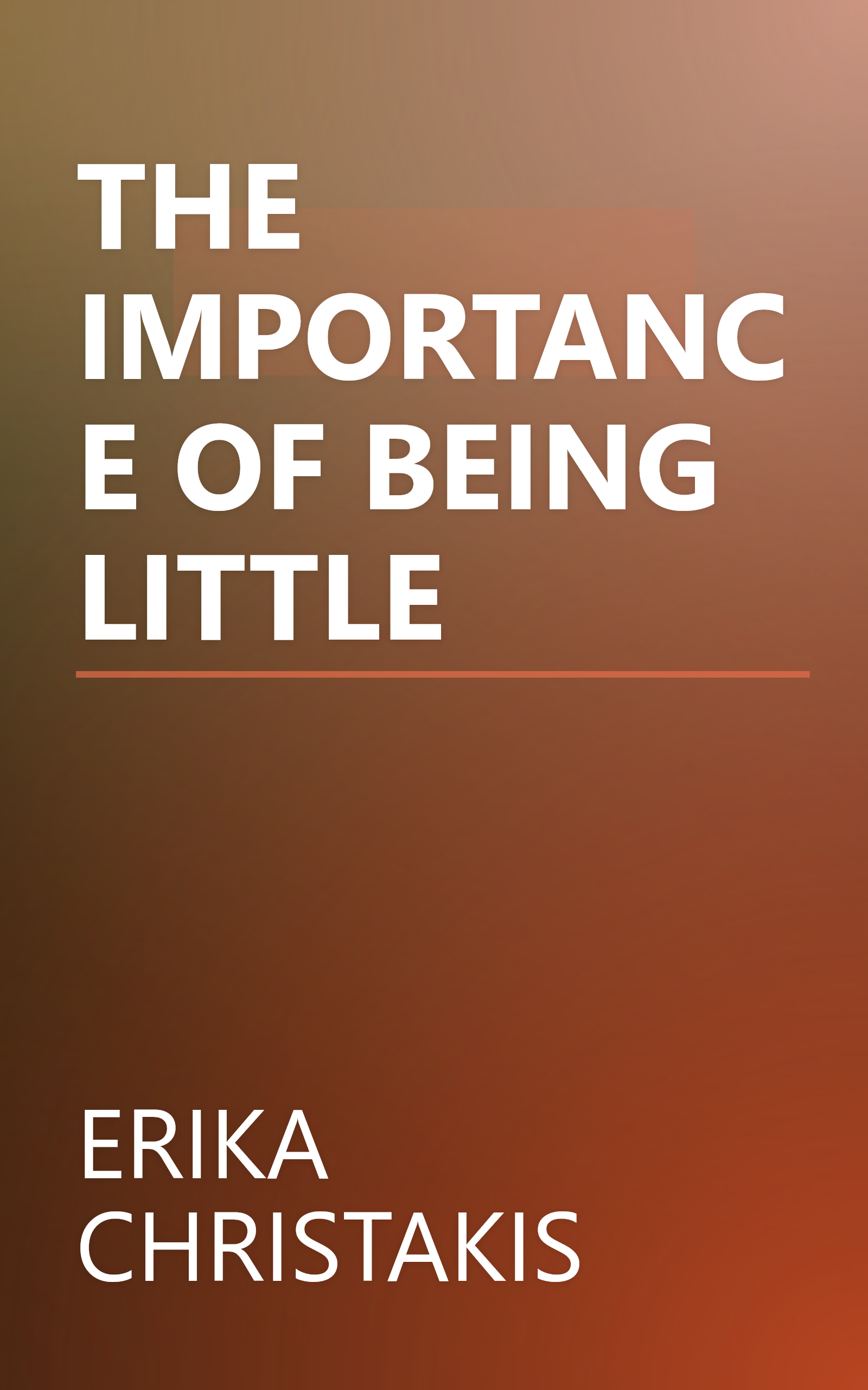 THE IMPORTANCE OF BEING LITTLE book cover