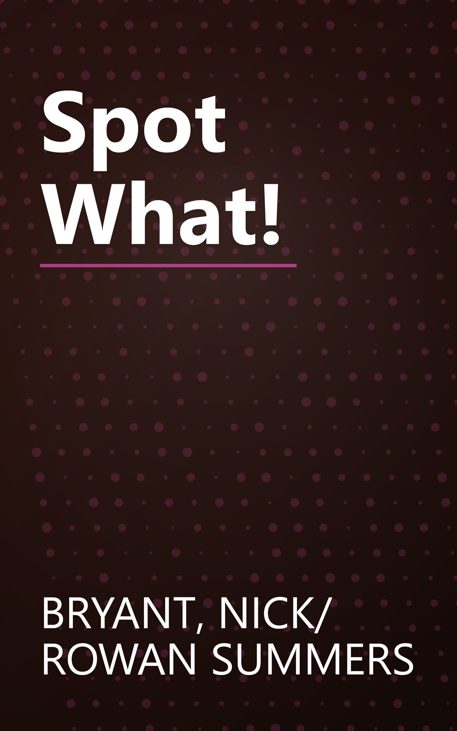 Spot What! book cover