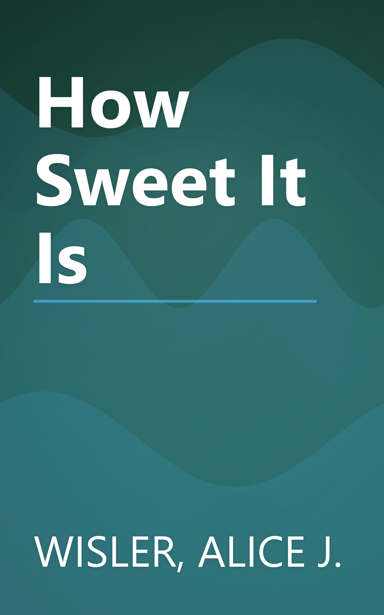 How Sweet It Is book cover