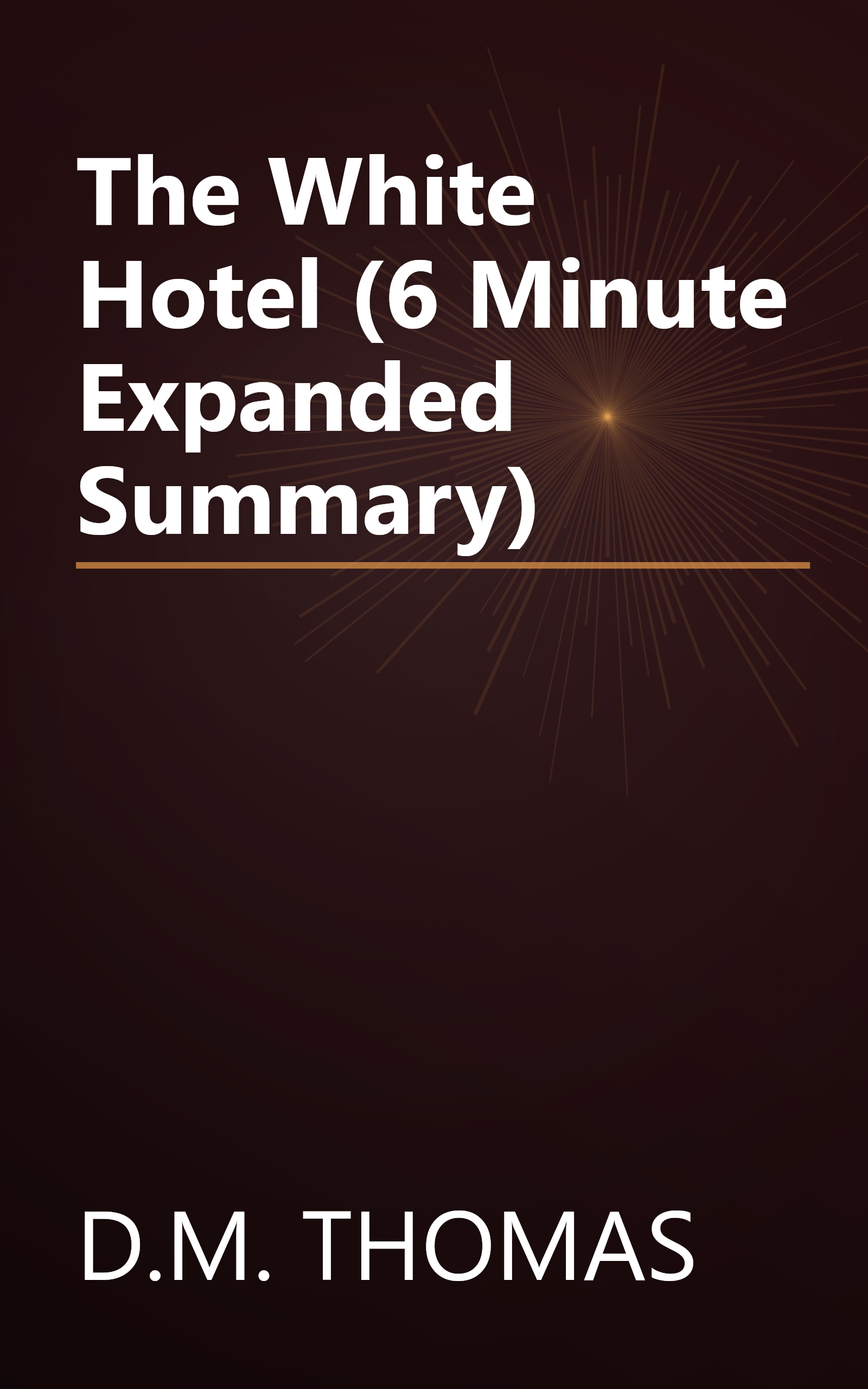 The White Hotel (6 Minute   Expanded Summary) book cover