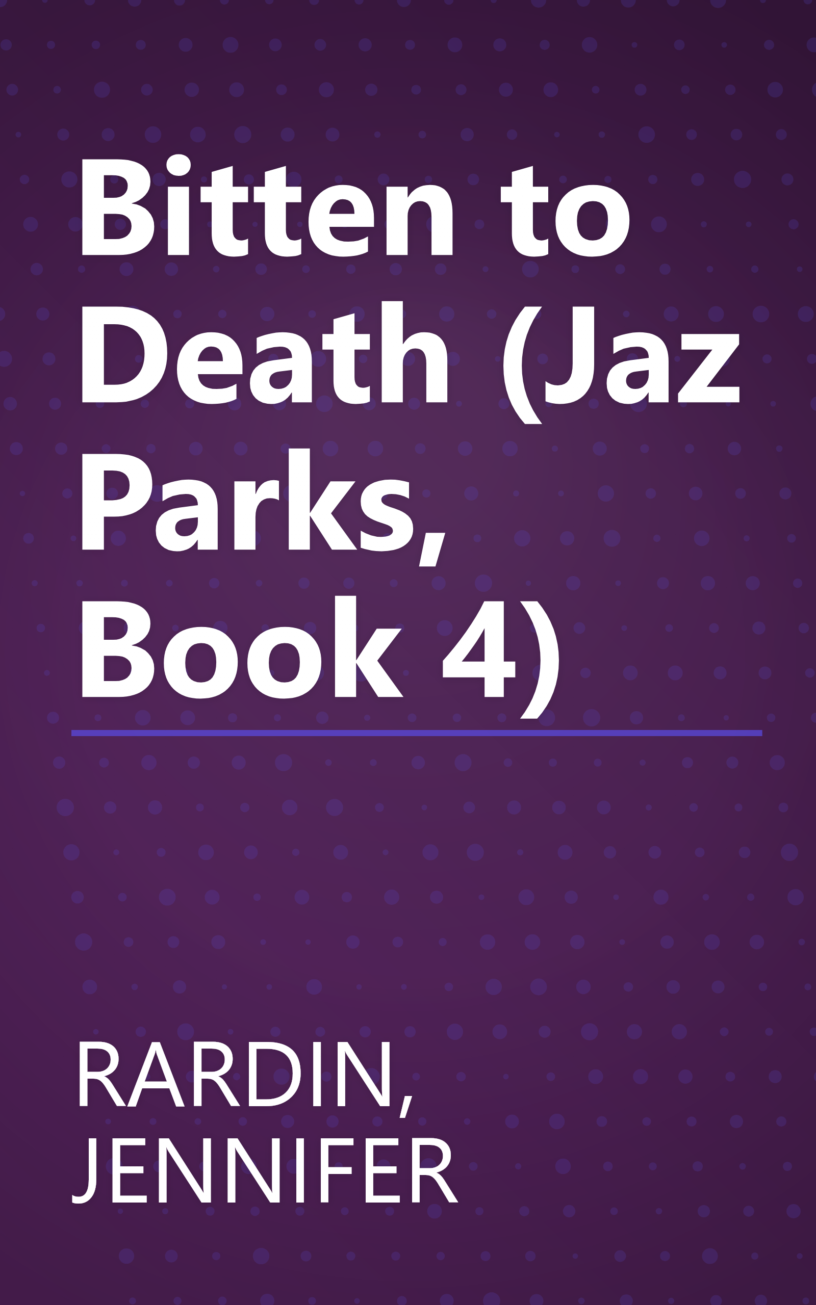 Bitten to Death (Jaz Parks, Book 4) book cover