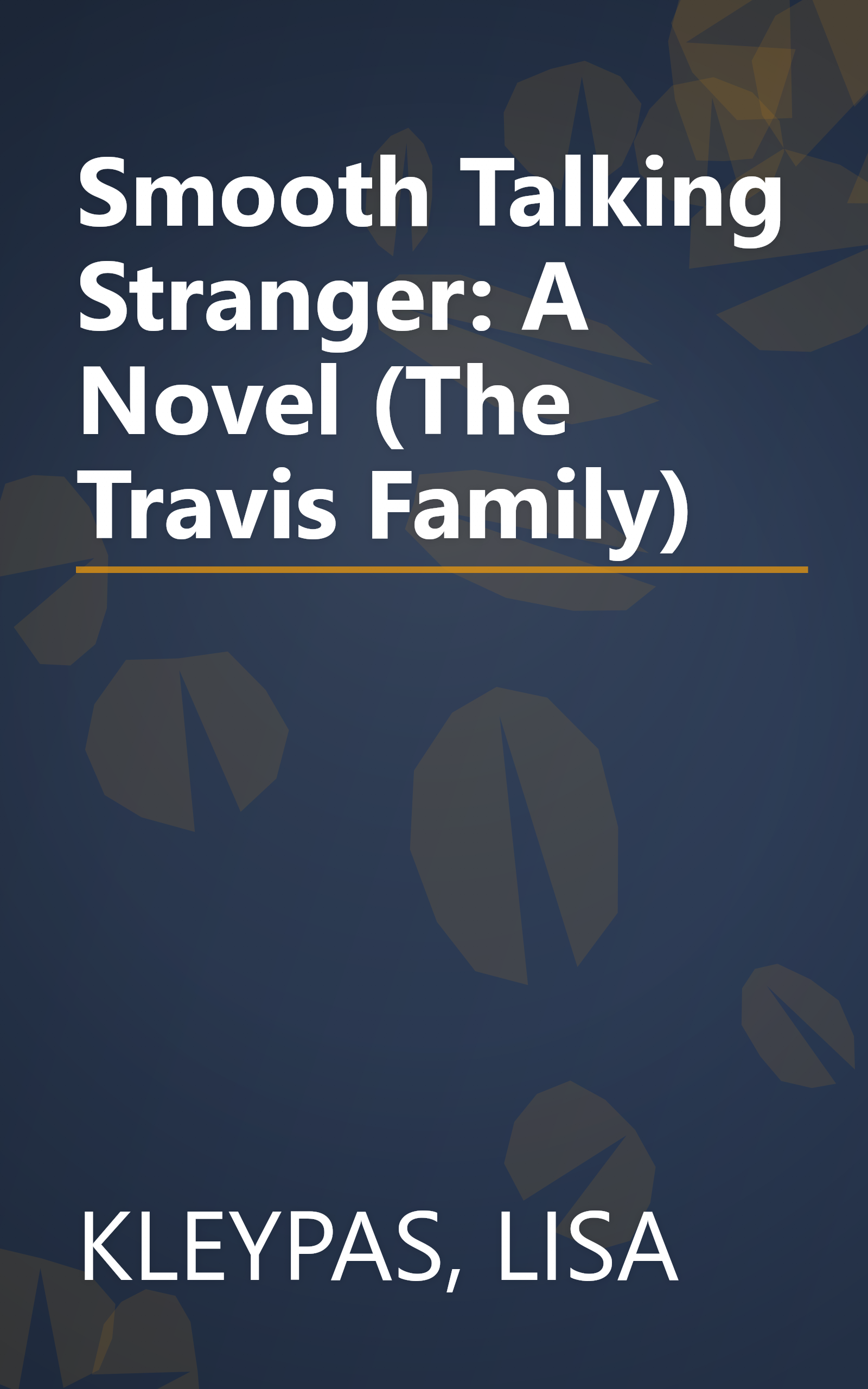 Smooth Talking Stranger: A Novel (The Travis Family) book cover