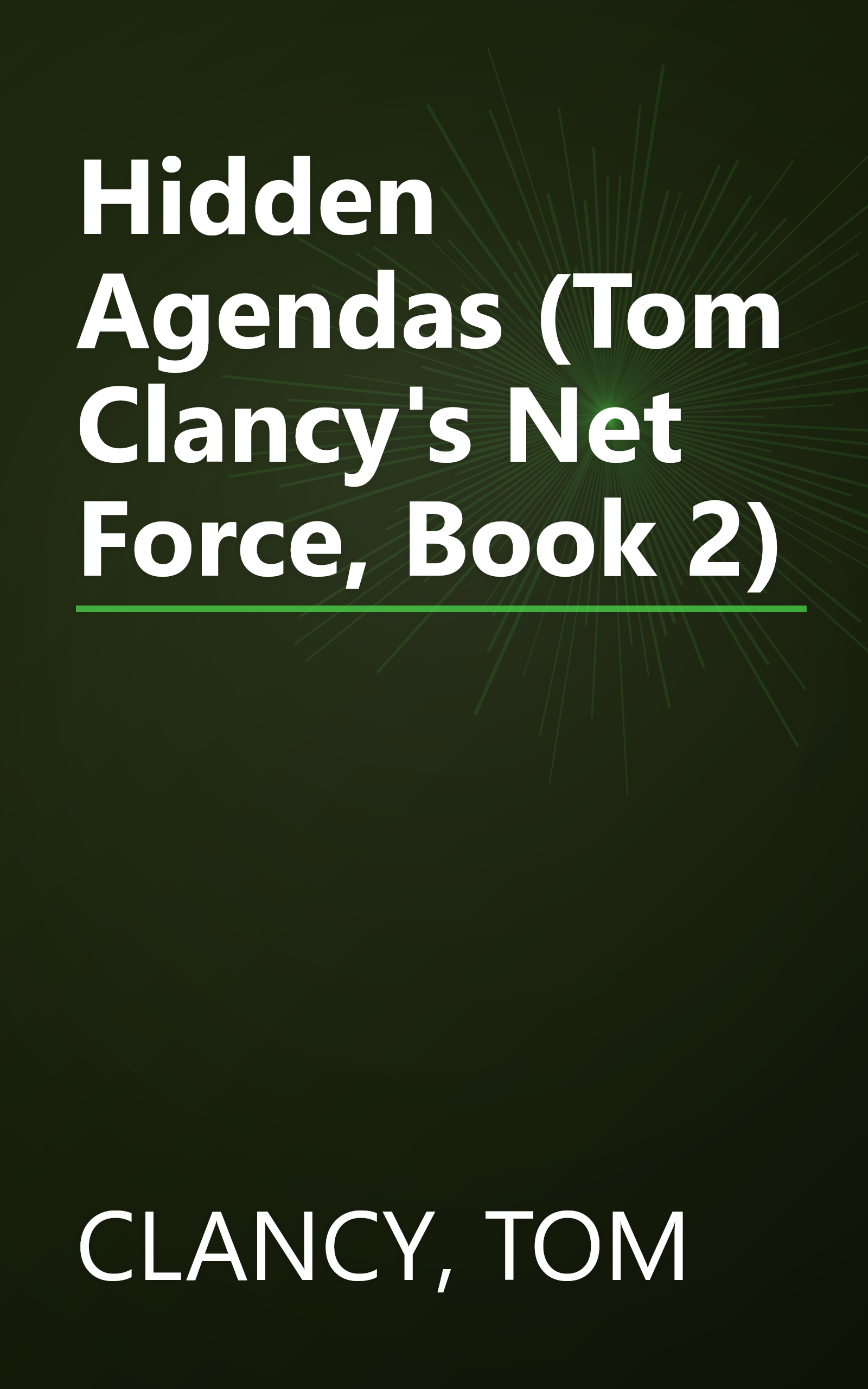 Hidden Agendas (Tom Clancy's Net Force, Book 2) book cover
