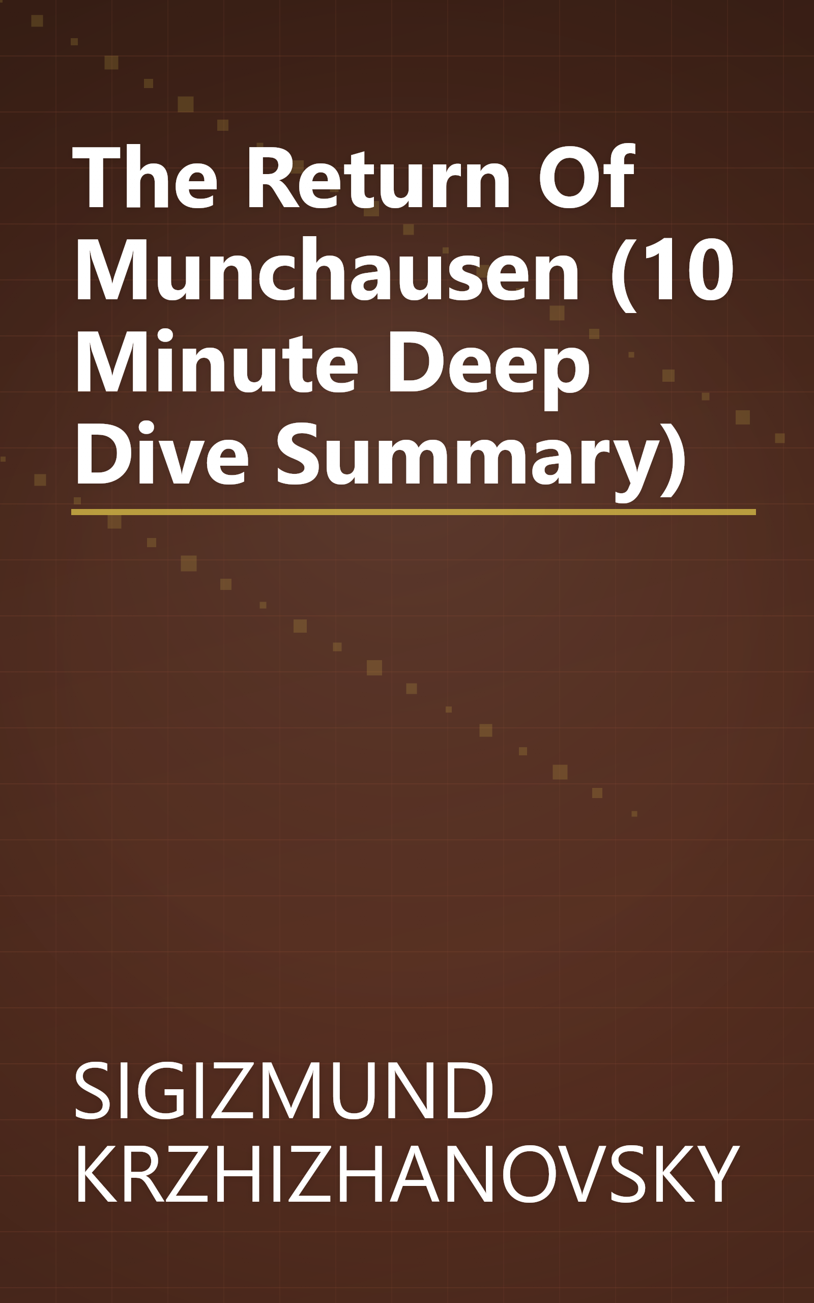 The Return Of Munchausen (10 Minute   Deep Dive Summary) book cover