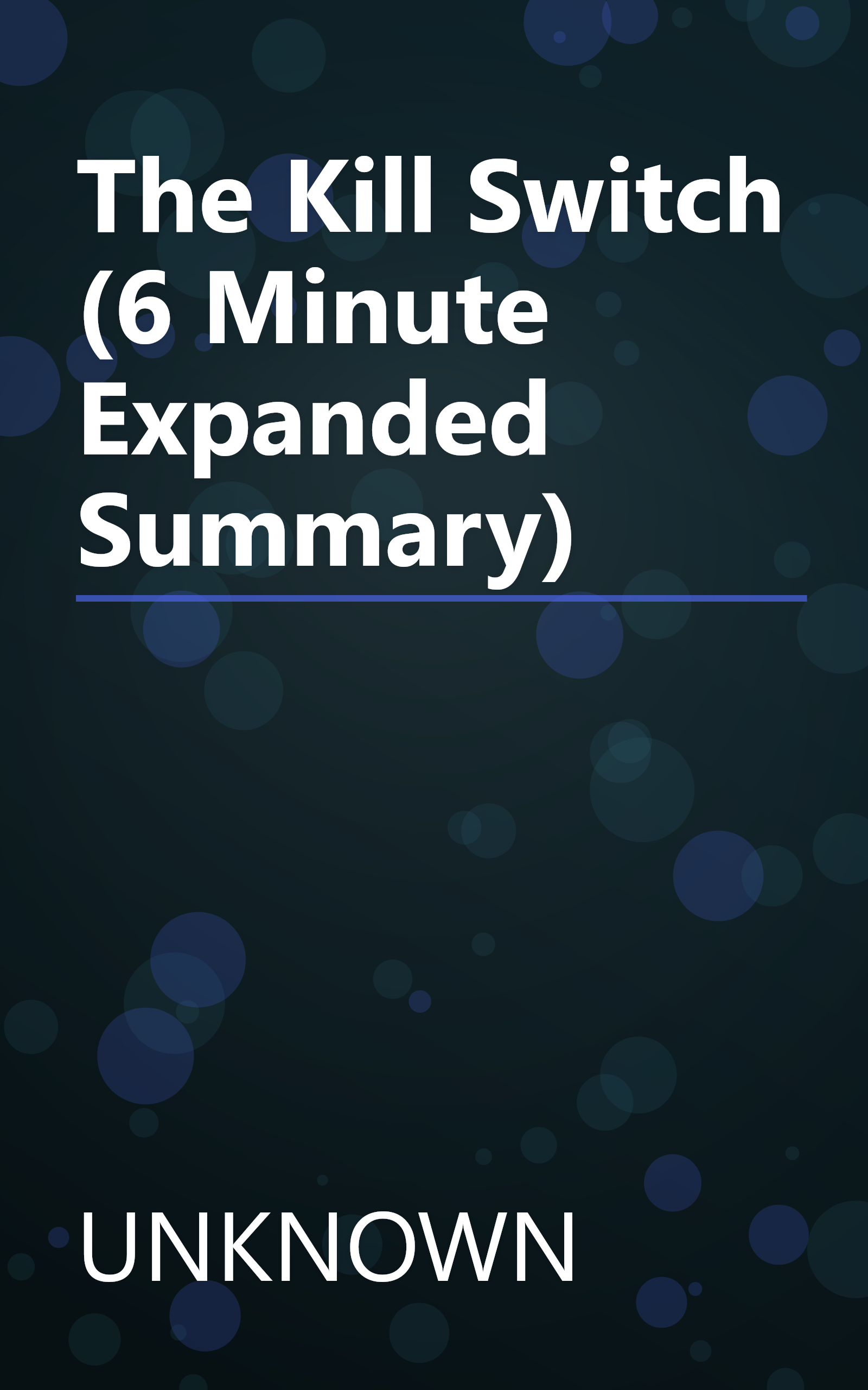 The Kill Switch (6 Minute   Expanded Summary) book cover
